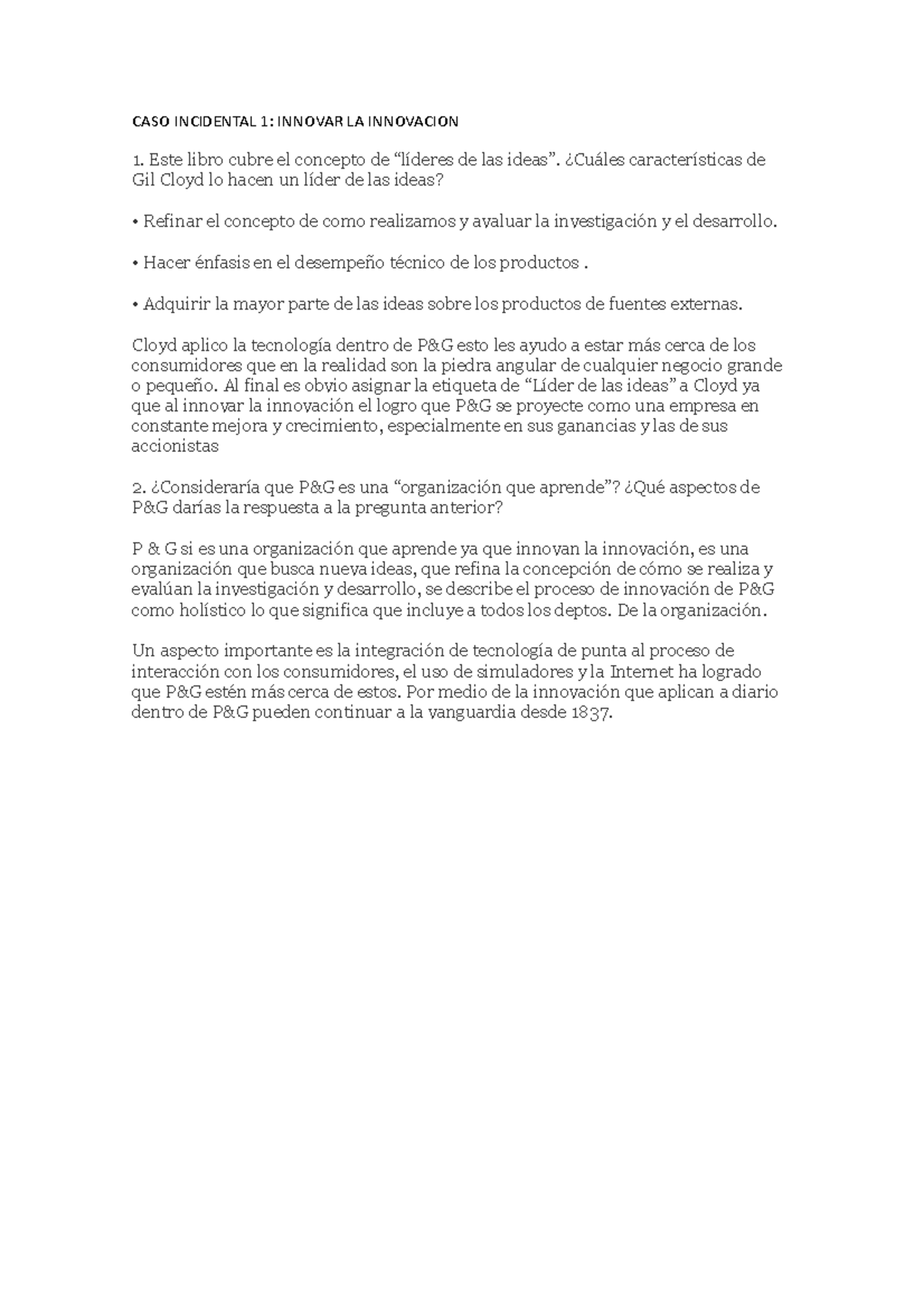 238526566 Caso Incidental 1 - CASO INCIDENTAL 1: INNOVAR LA INNOVACION ...