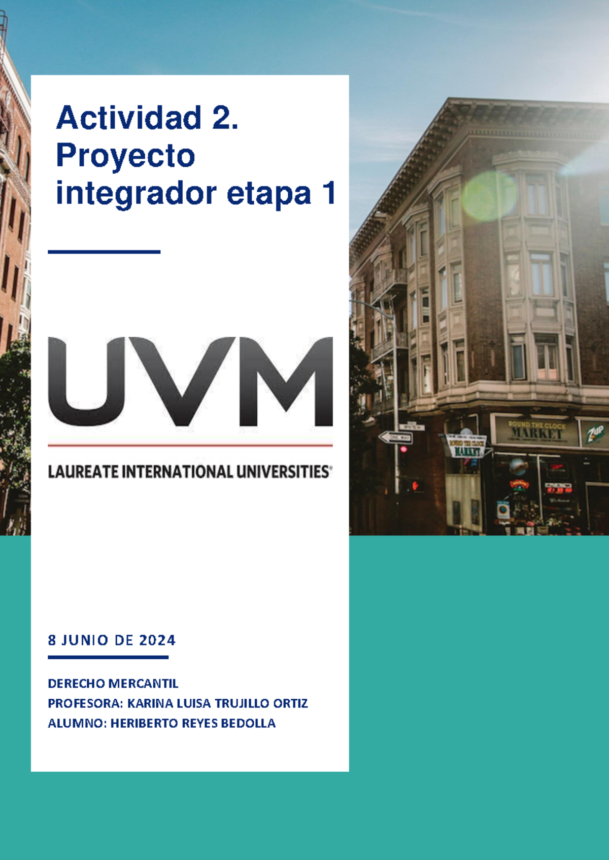 Actividad 1 proyecto integrador etapa 1 derecho mercantil - 8 JUNIO DE 2024 DERECHO MERCANTIL ...