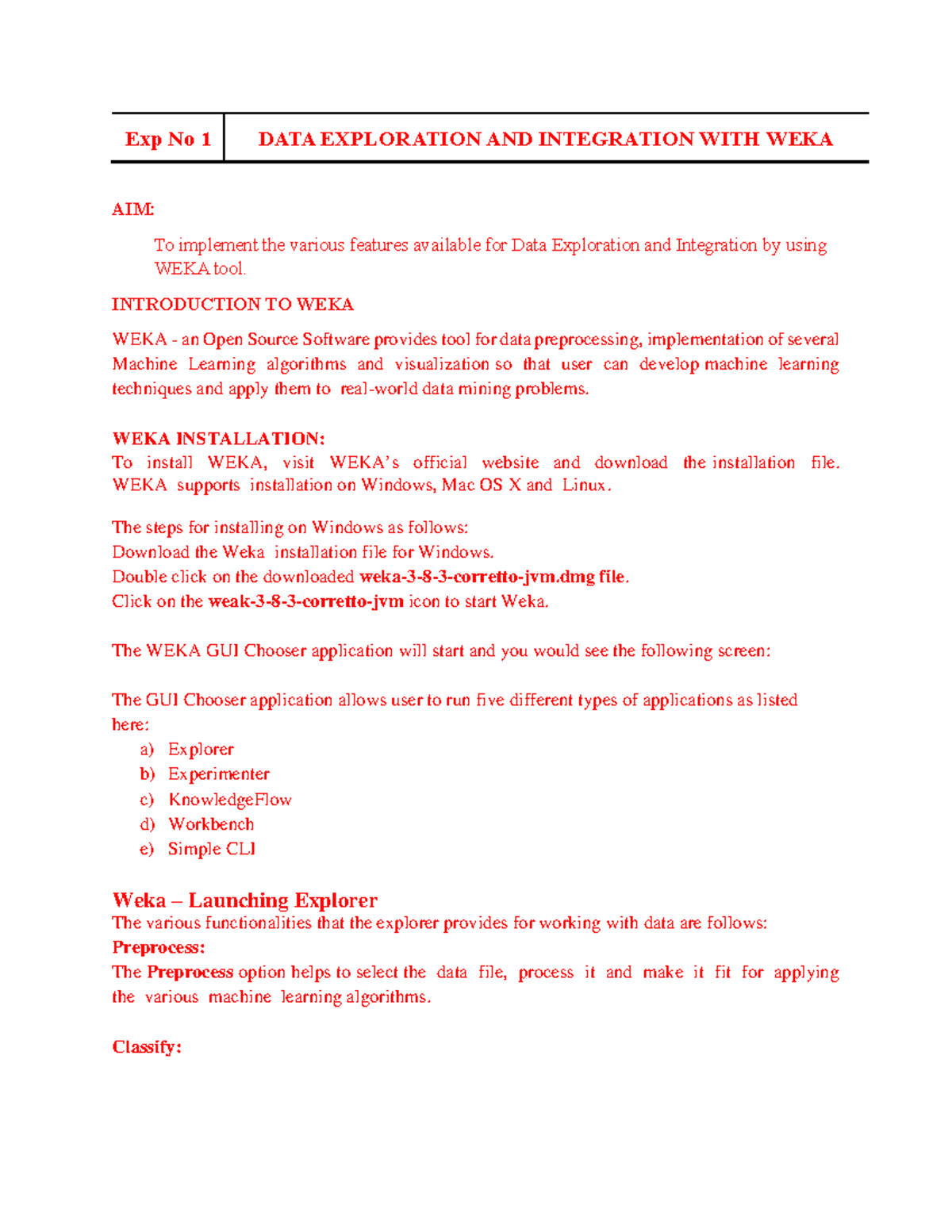 DW Record Written Guide - Exp No 1 DATA EXPLORATION AND INTEGRATION WITH WEKA AIM: To implement ...