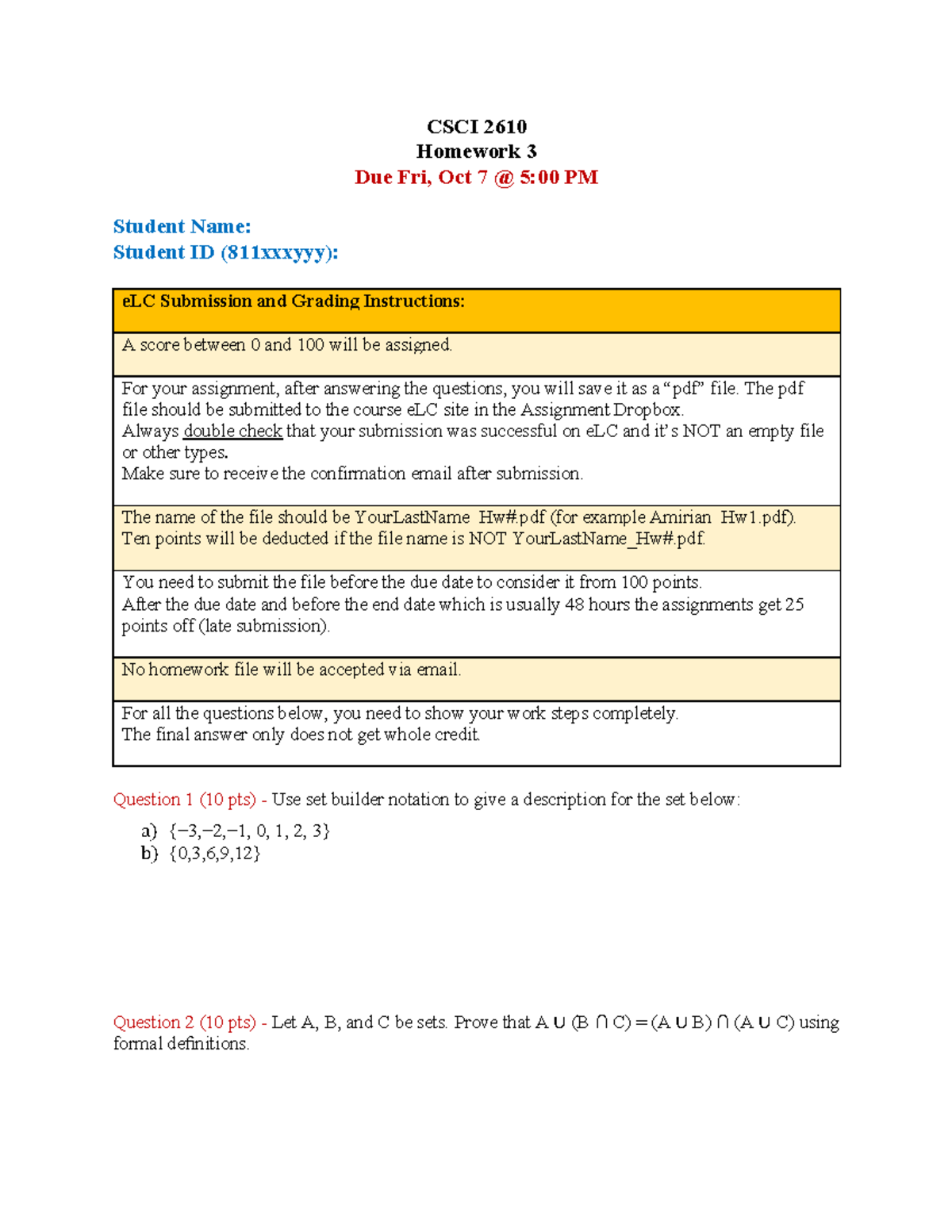 Assignment 3 - CSCI 2610 Homework 3 Due Fri, Oct 7 @ 5:00 PM Student Name: Student ID (811xxxyyy ...