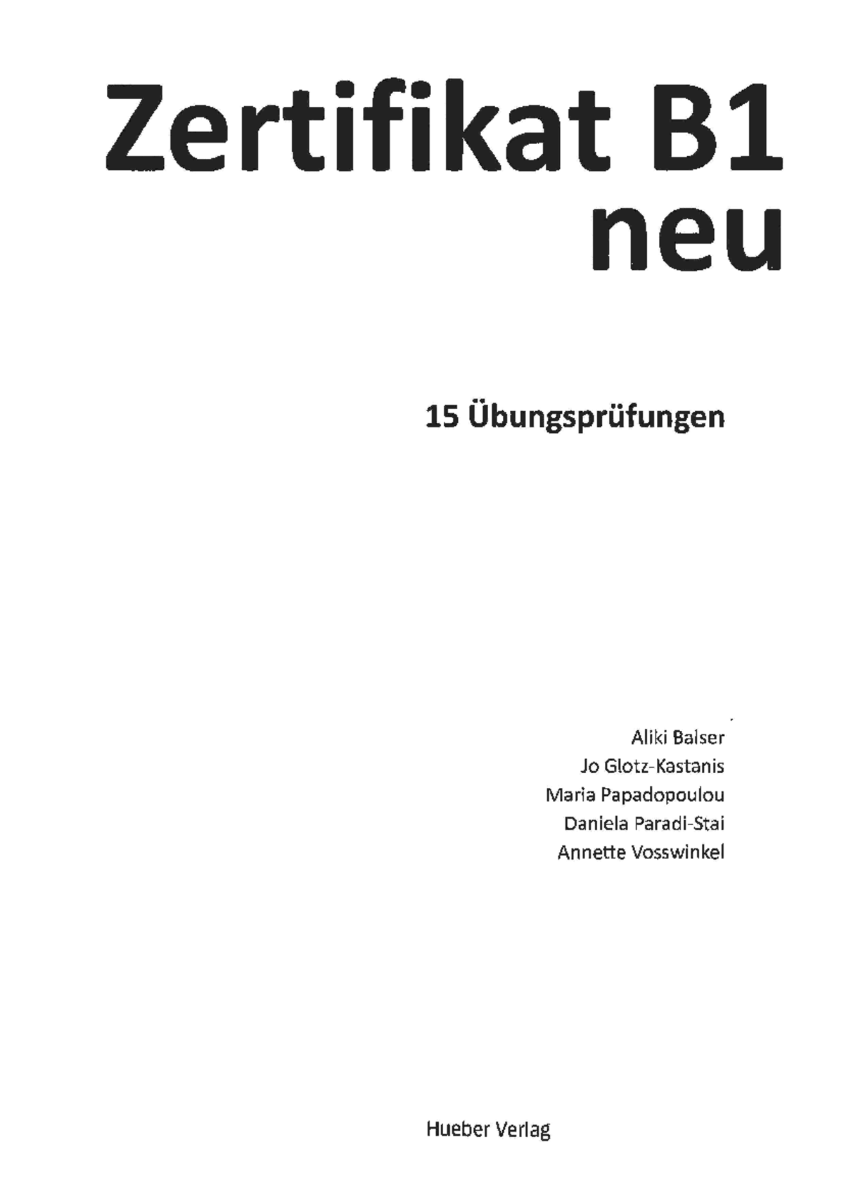 goethe-zertifikat b1: übungsmaterialien - Zerti • I at Bl neu 15 Obungsprufungen Aliki Balser Jo ...