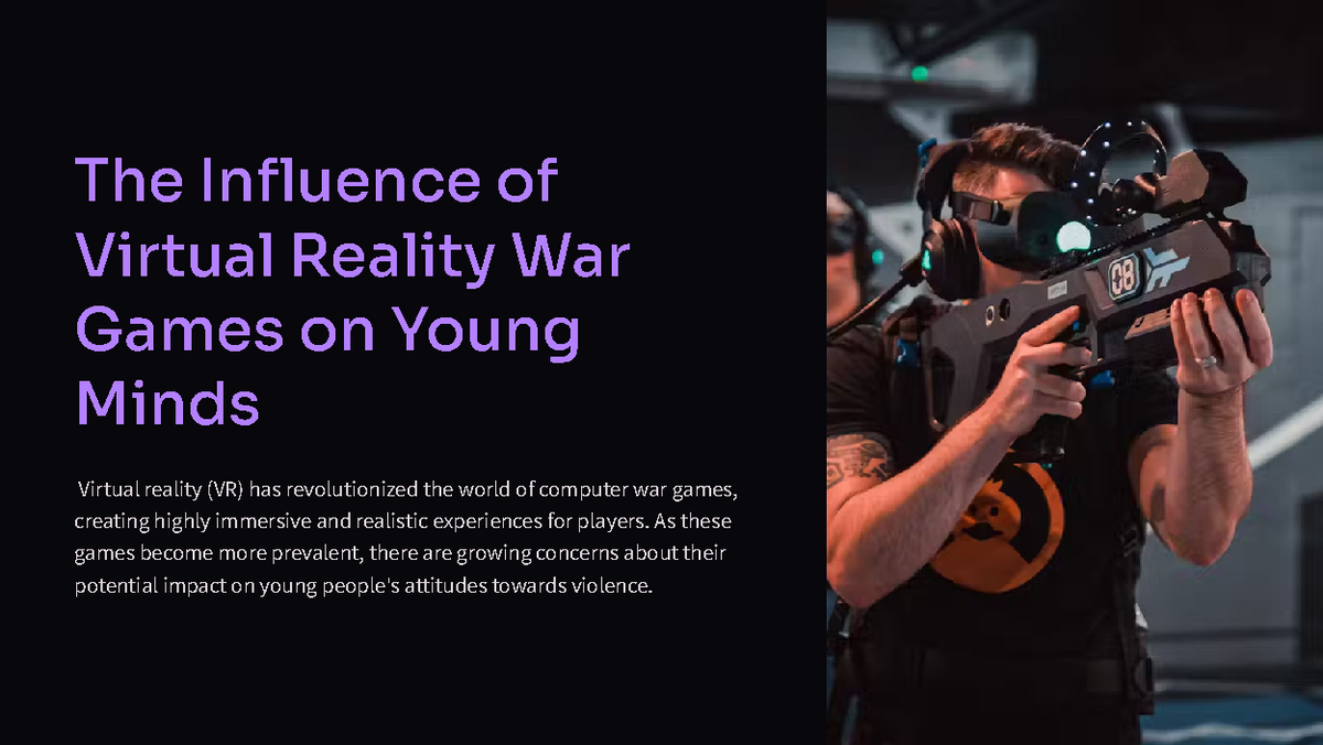 The-Influence-of-Virtual-Reality-War-Games-on-Young-Minds - The ...