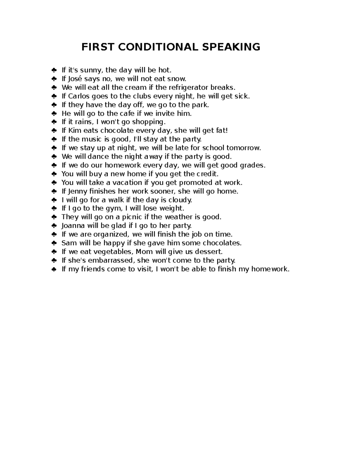 First Conditional Speaking - FIRST CONDITIONAL SPEAKING If it's sunny ...