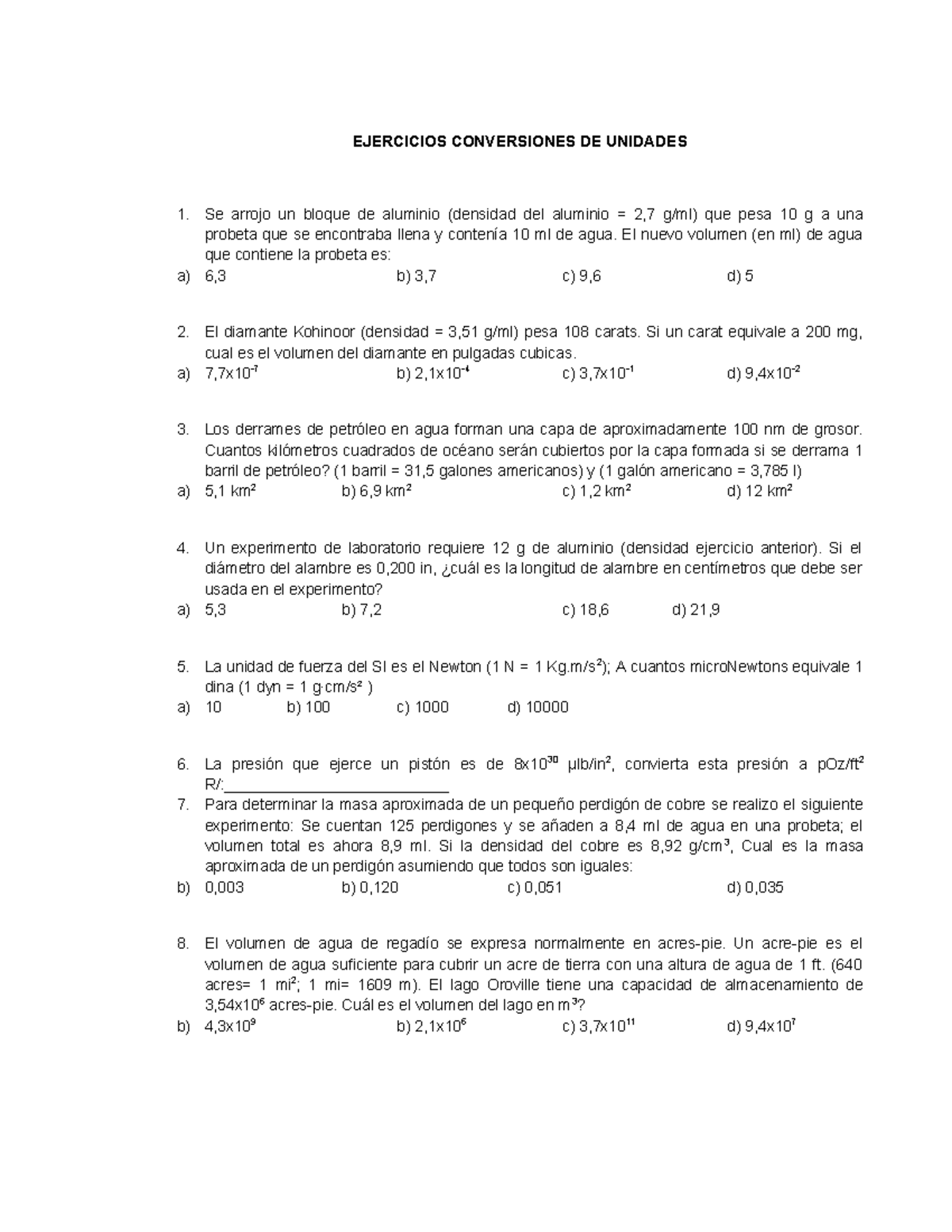 Ejercicios Conversiones DE Unidades - EJERCICIOS CONVERSIONES DE UNIDADES Se arrojo un bloque de ...