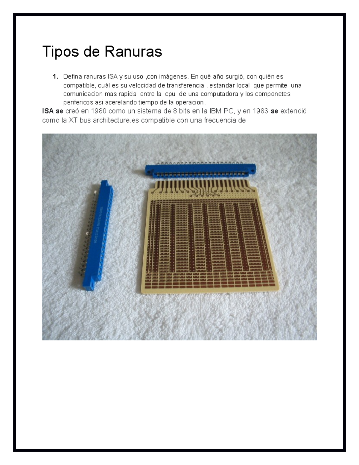 2) Investigar Tipos de Ranuras - Tipos de Ranuras 1. Defina ranuras ISA ...