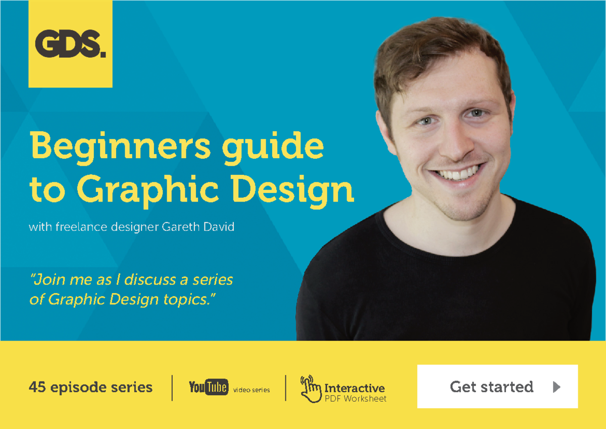 1 - Beginners Guide TO Graphic Design - GDS - Beginners guide to ...