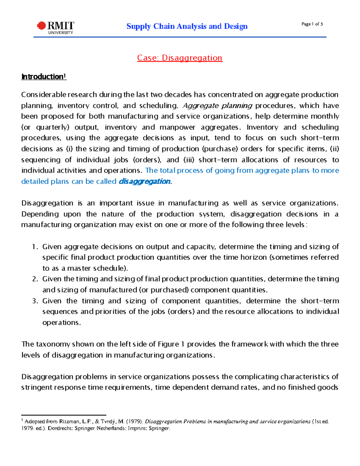 Assignment 1 Case Analysis Disaggregation - Case: Disaggregation Introduction 1 Considerable ...