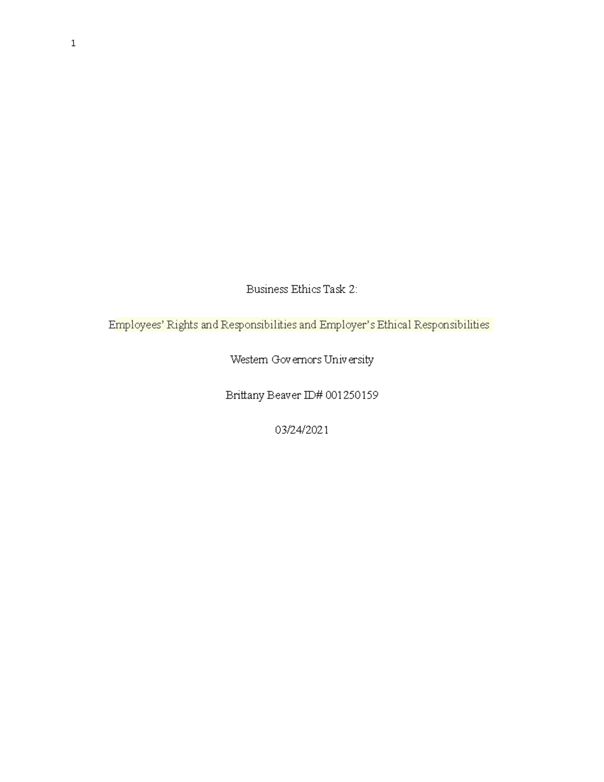 C717 Task 2 Passed 2020 - 1 Business Ethics Task 2: Rights and ...