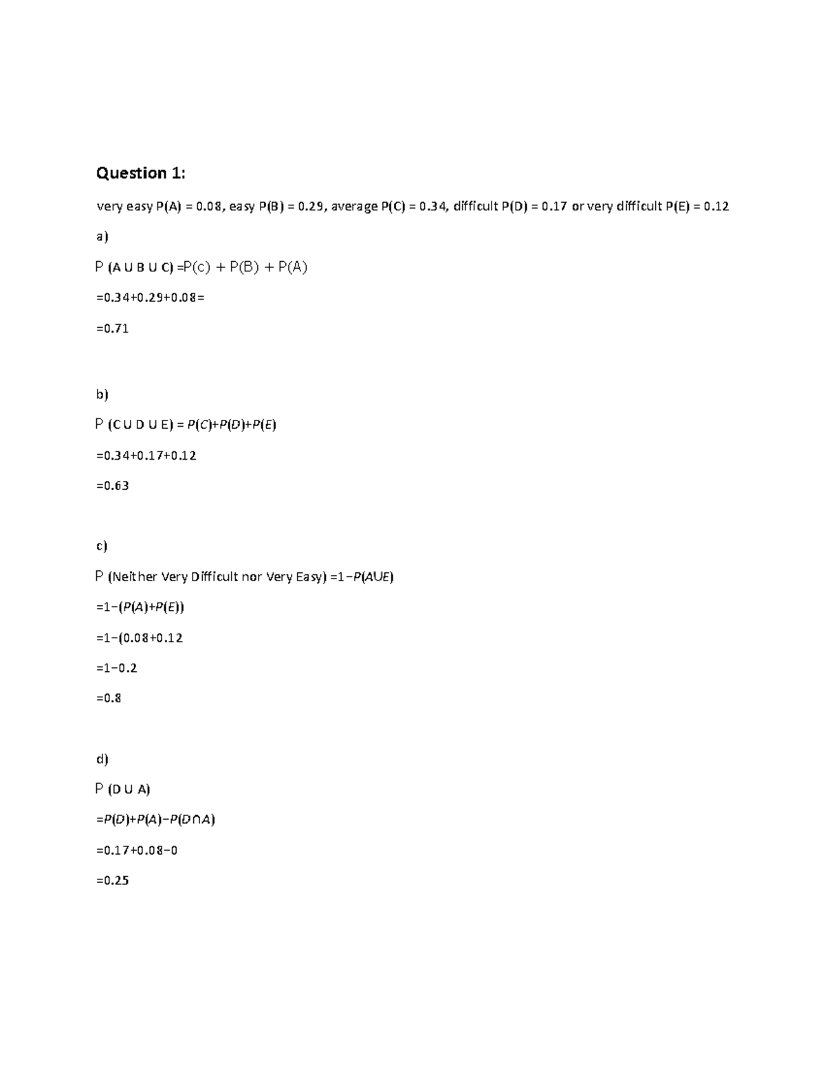 Assignment - assigment 1 - Question 1: very easy P(A) = 0, easy P(B) = 0, average P(C) = 0 ...