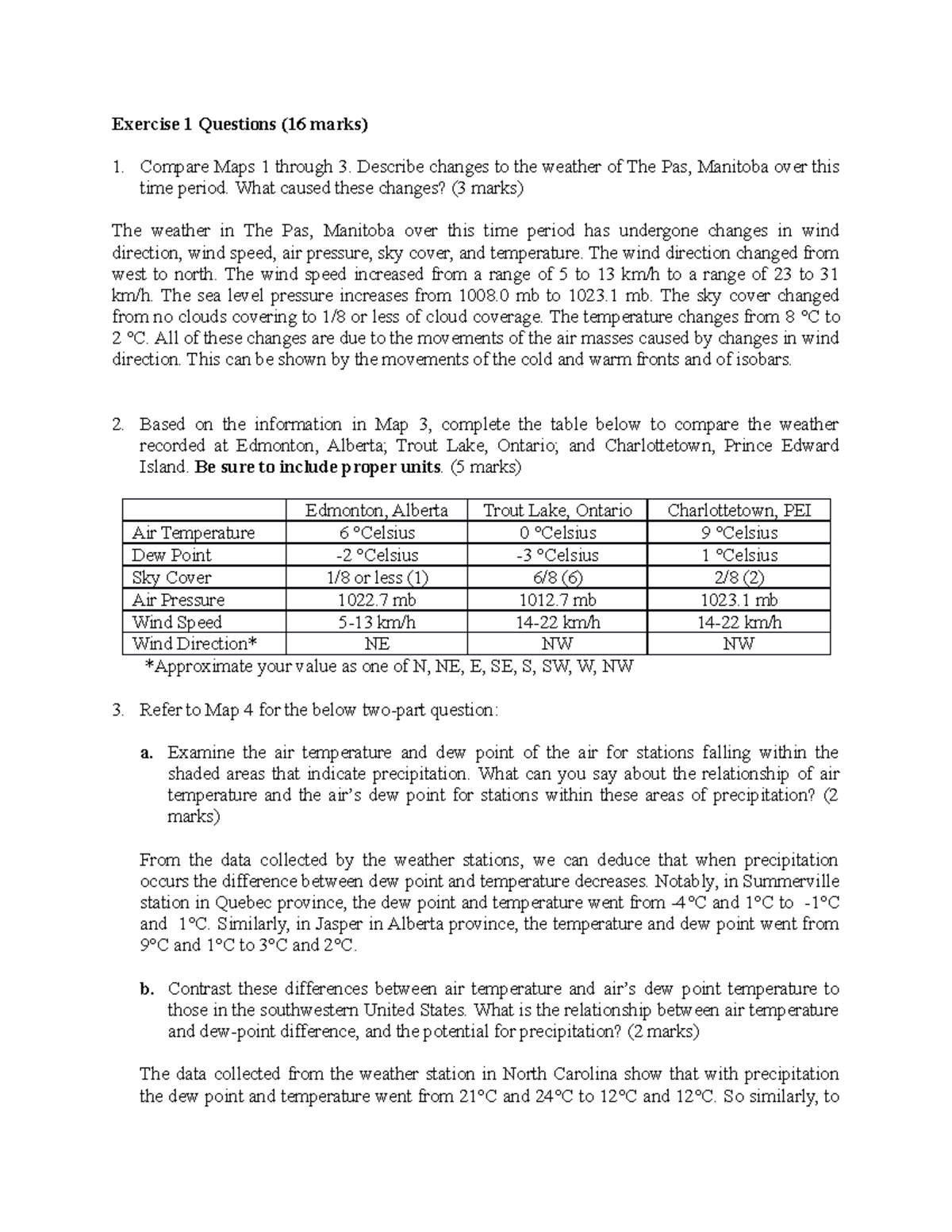 Assignment 1.PDF. - Exercise 1 Questions (16 marks) Compare Maps 1 through 3. Describe changes ...