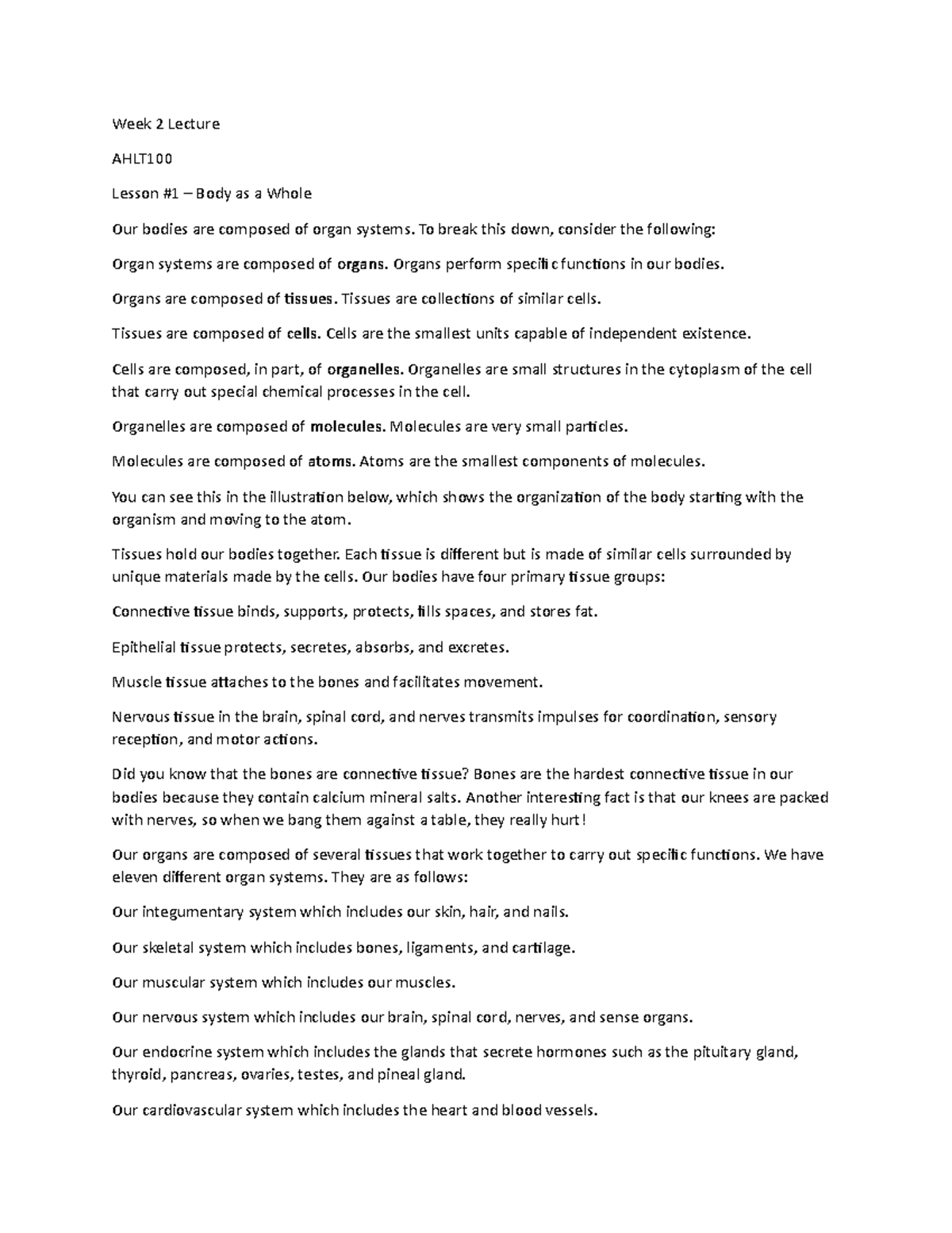 Week 2 Lecture - Week 2 Lecture AHLT Lesson #1 – Body as a Whole Our bodies are composed of ...