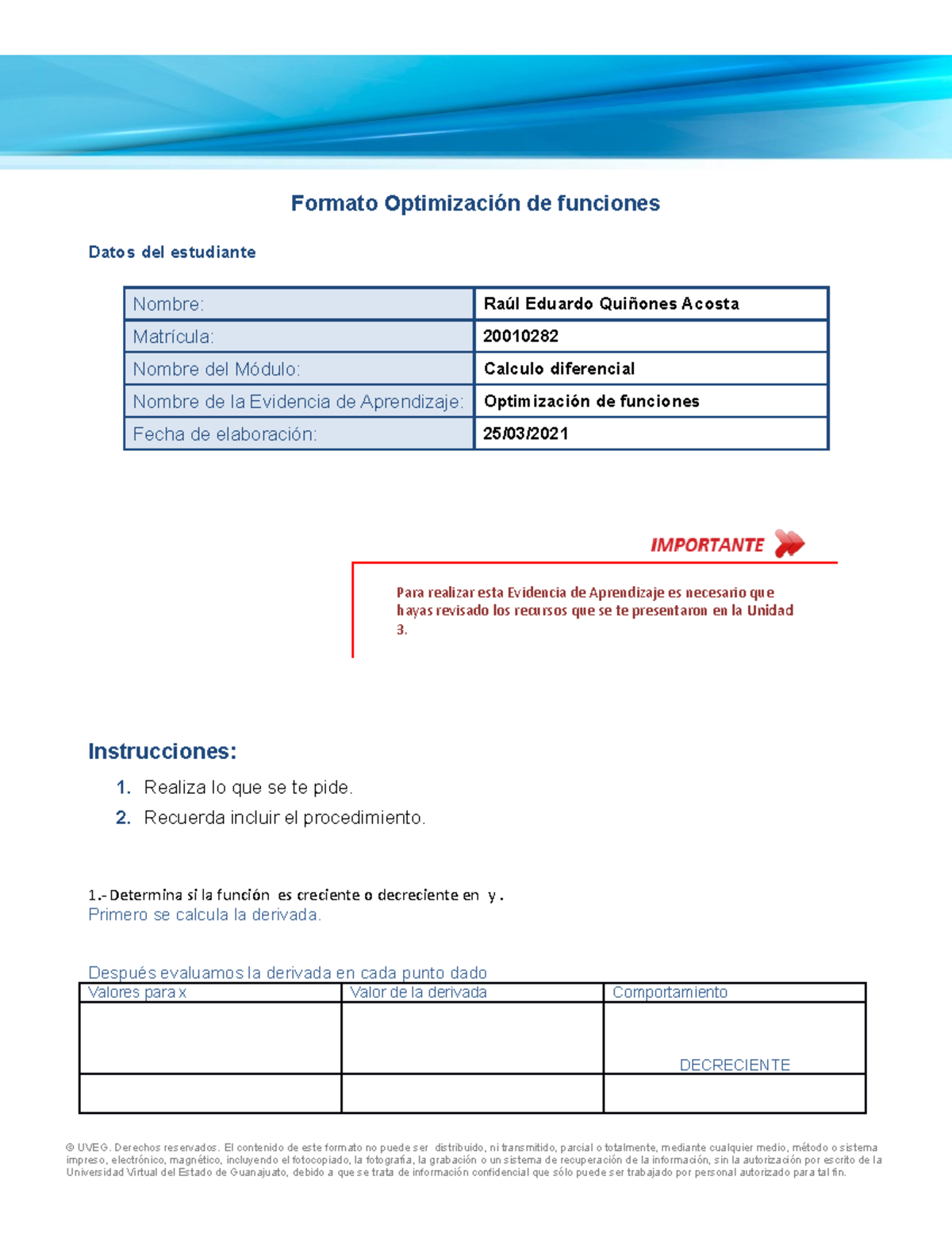 Optimización de Funciones - Formato Optimización de funciones Datos del estudiante Nombre: Raúl ...