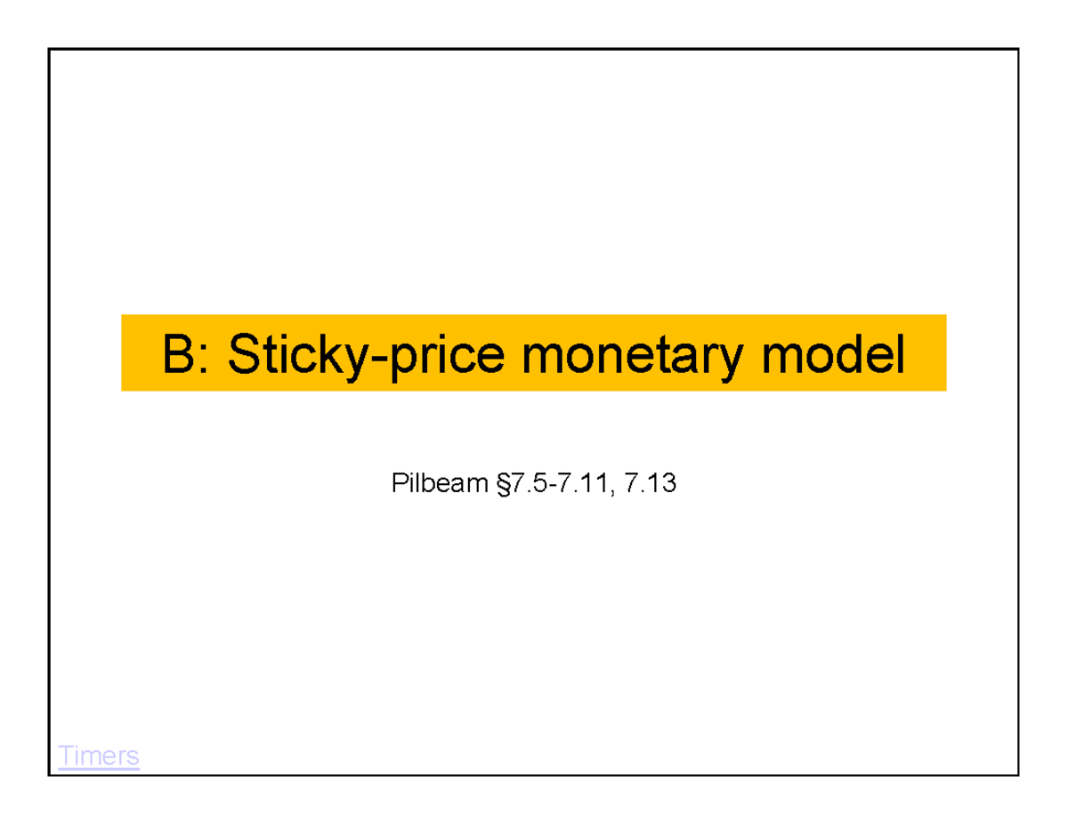 Chapter 7 part2 - B: Sticky-price monetary model Pilbeam §7.5-7, 7 ...