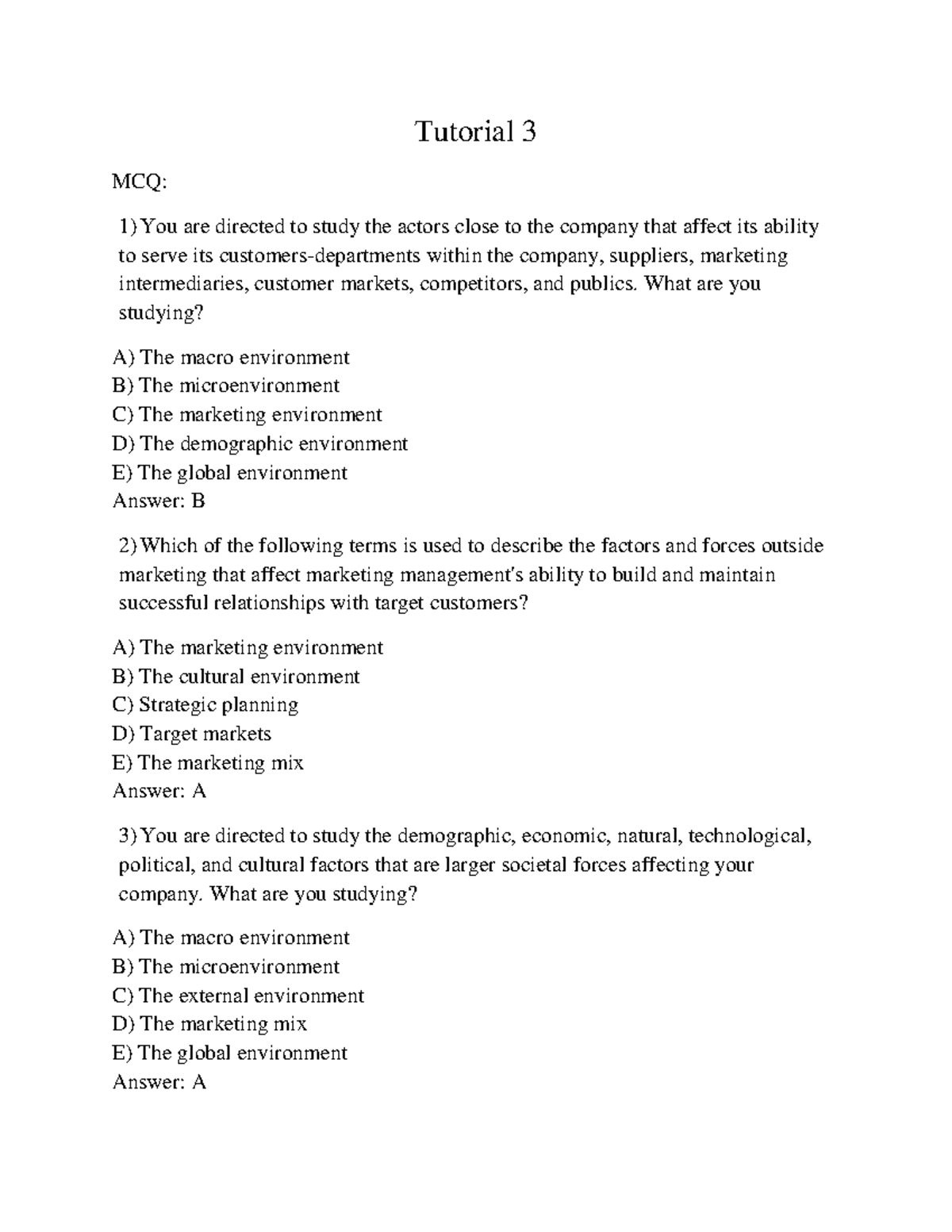 Tutorial three with answers - Tutorial 3 MCQ: You are directed to study the actors close to the ...