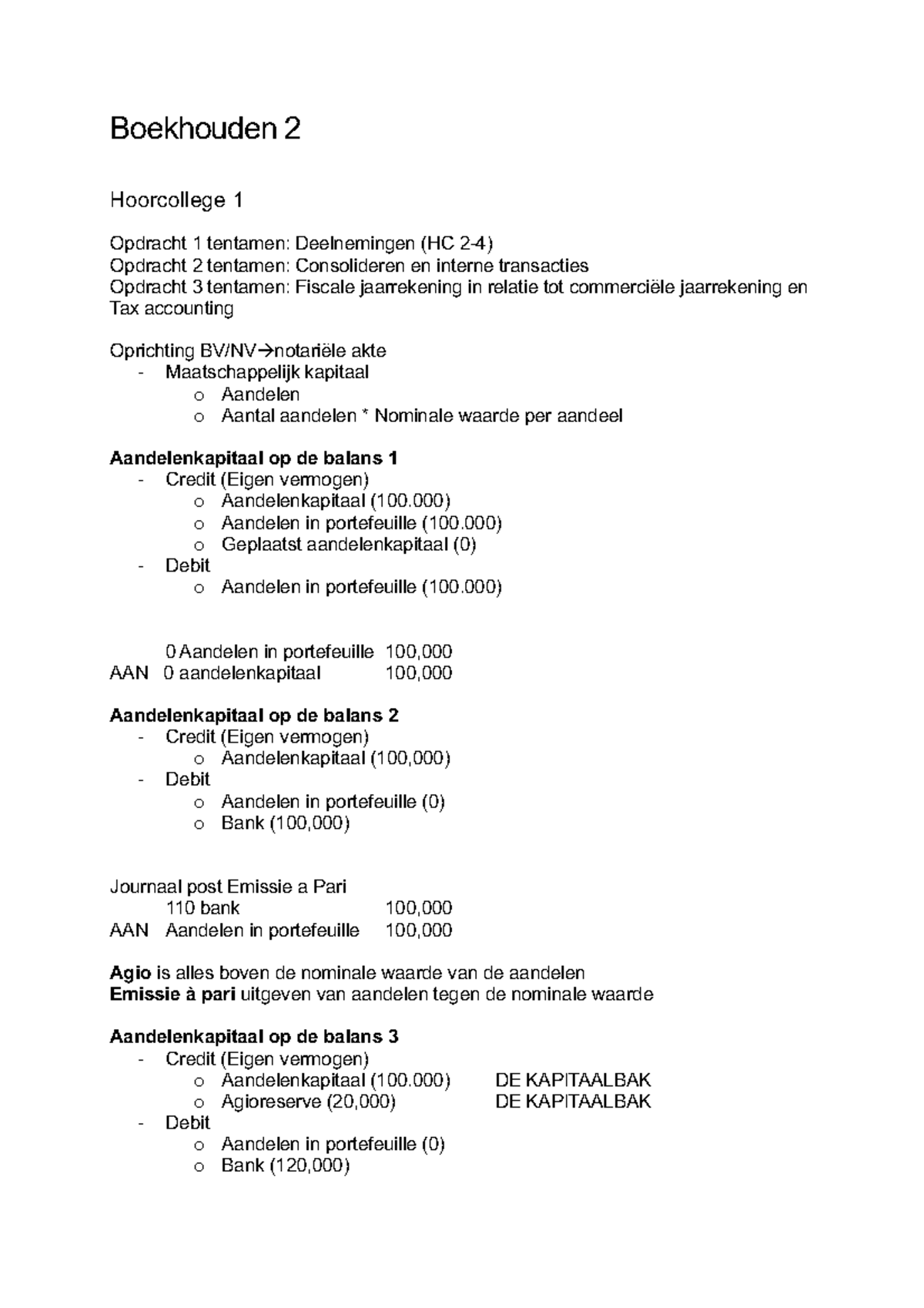 Boekhouden 2 - Aandelenkapitaal + Agioreserve 2. Winst + Reserve VPB 3 ...