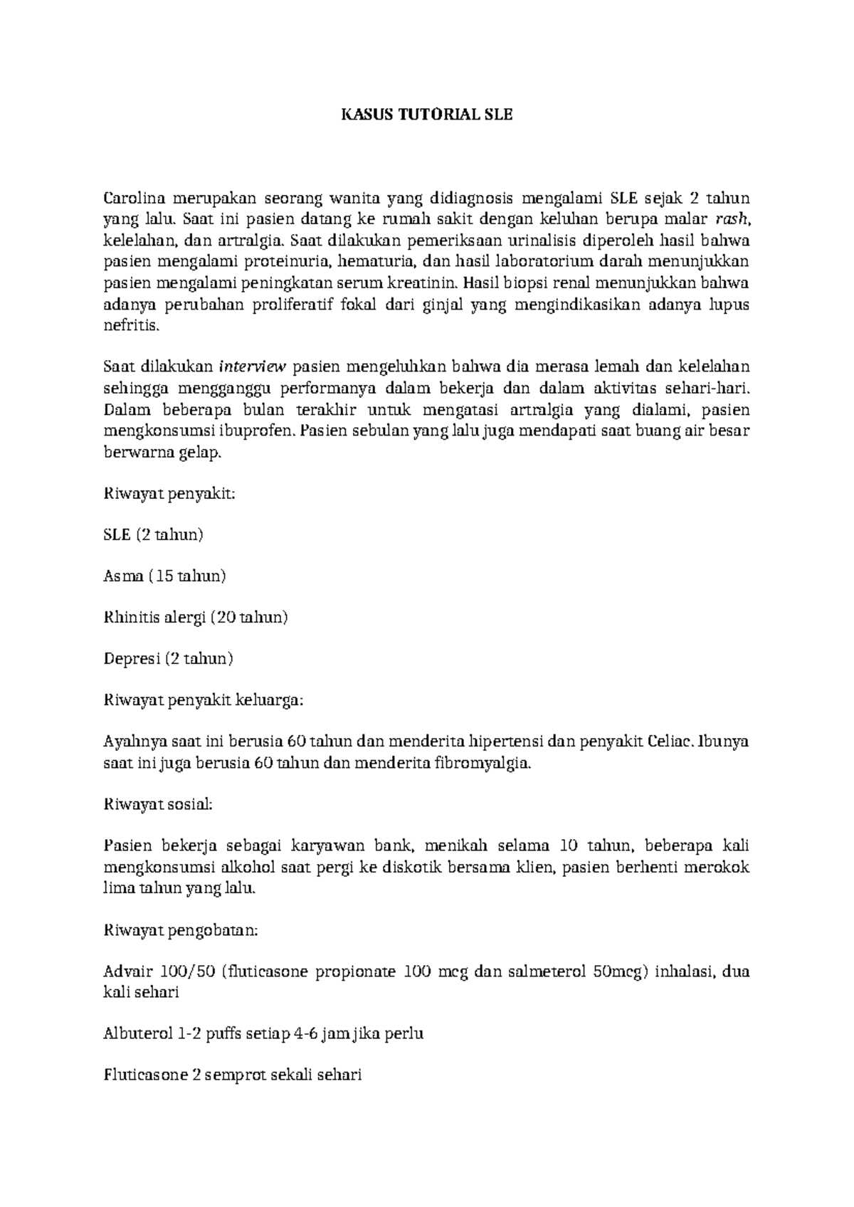 Kasus Tutorial SLE - Case study - KASUS TUTORIAL SLE Carolina merupakan seorang wanita yang ...