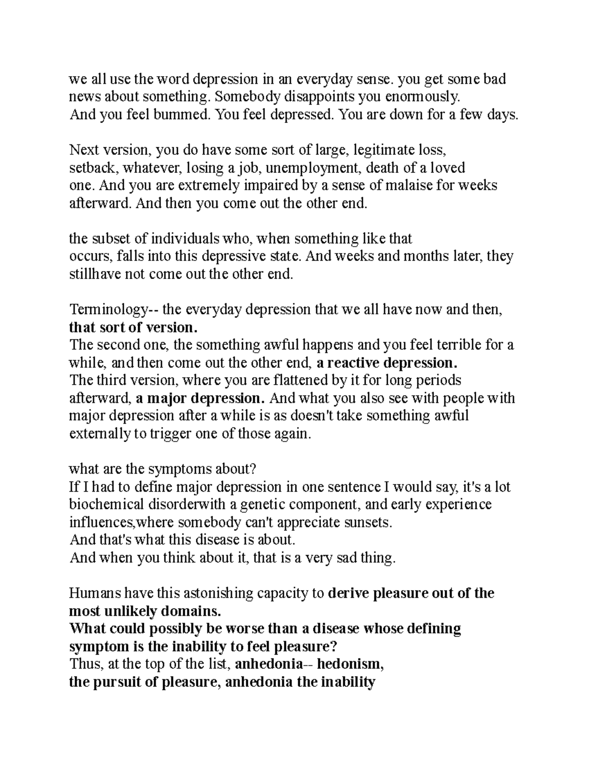 Depression - we all use the word depression in an everyday sense. you ...