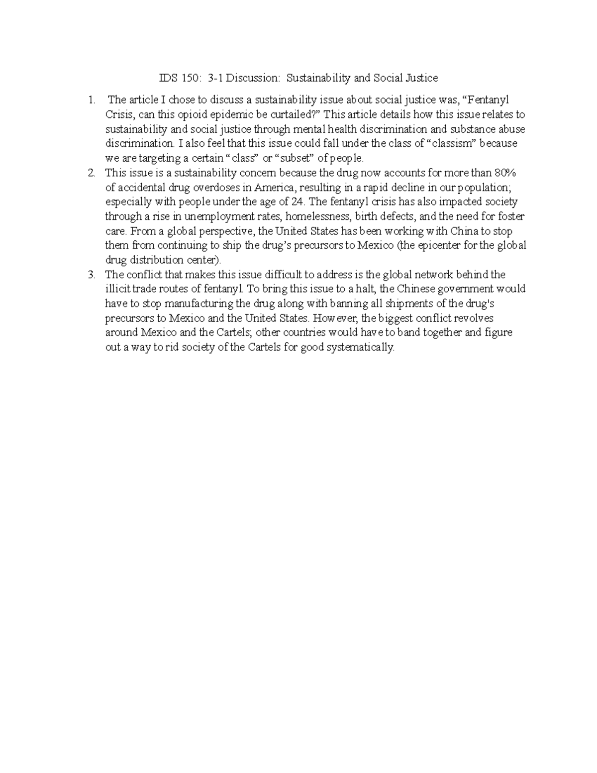 IDS 150 3-1 Discussion - IDS 150: 3-1 Discussion: Sustainability and Social Justice The article ...