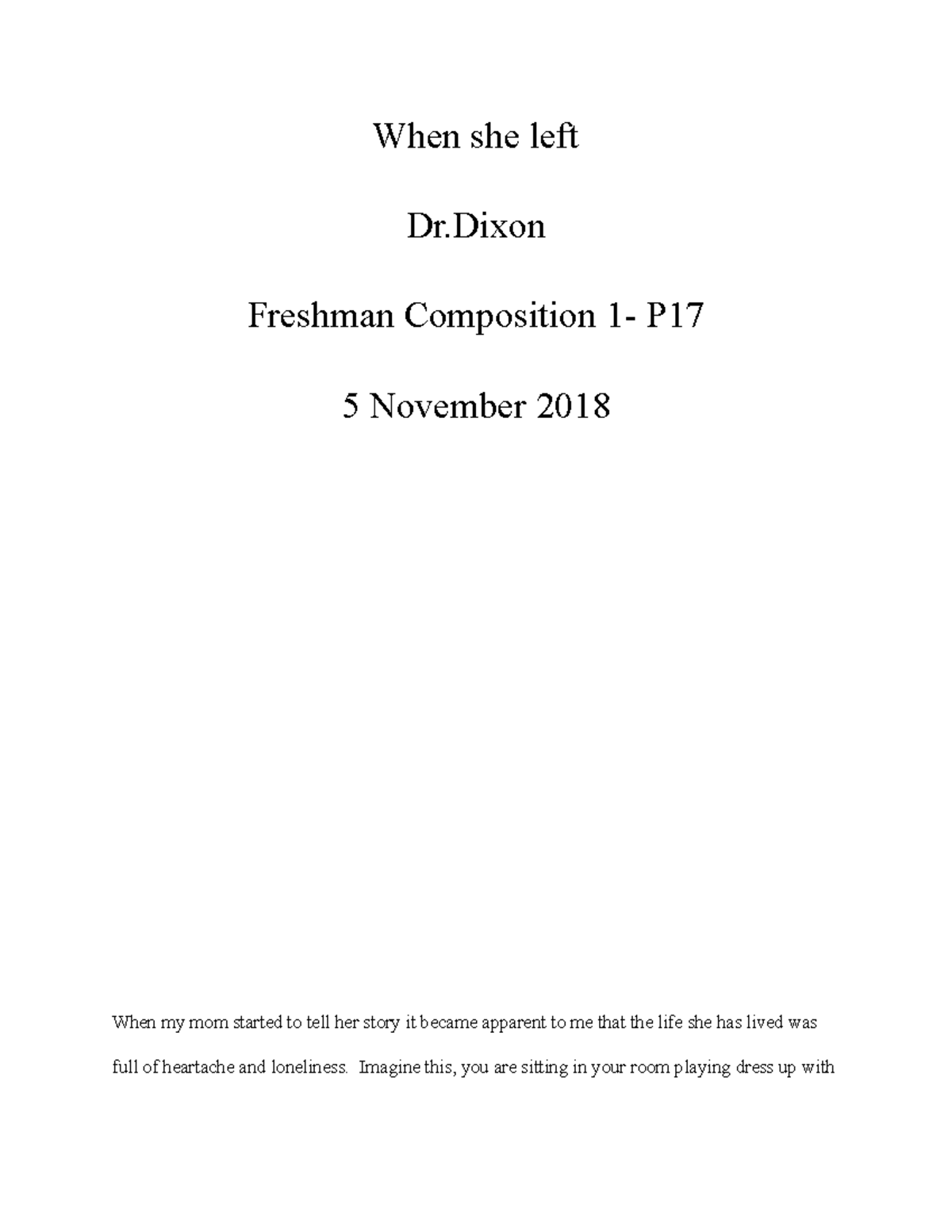 Memoir for freshman composition - When she left Dr Freshman Composition ...