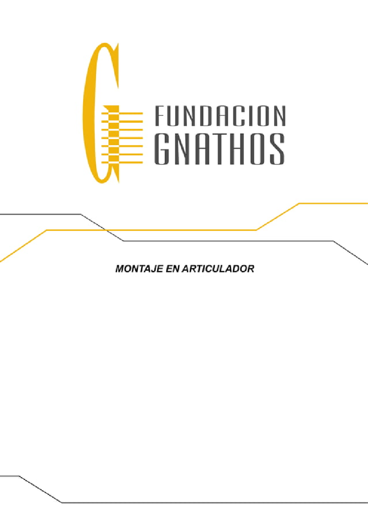 Montaje-articulador-25006945 - FUNDACION GNATHOS MONTAJE EN ARTICULADOR ...