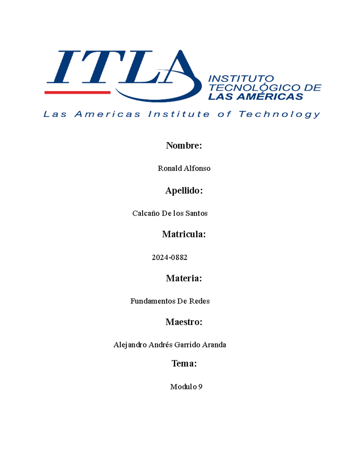 Ensayo 9 F. Redes - Nombre: Ronald Alfonso Apellido: Calcaño De los ...