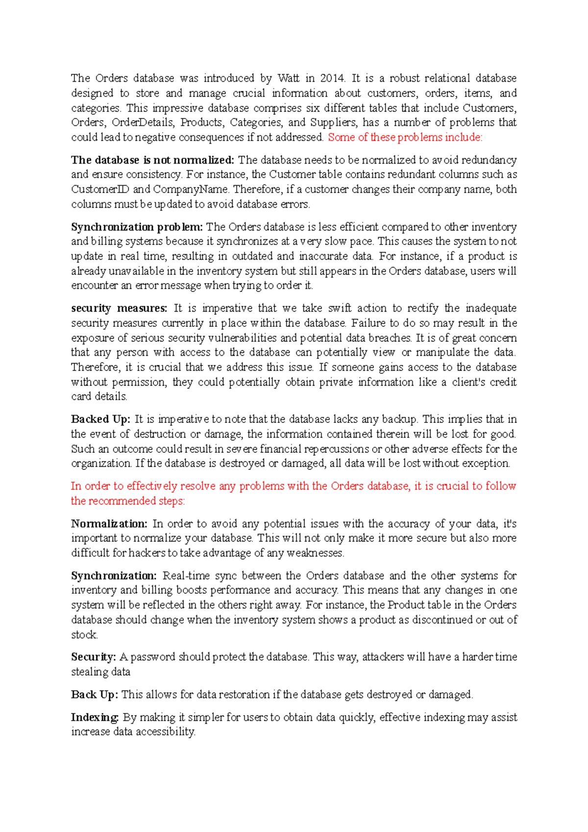 Discussion Forum Unit 8 - The Orders database was introduced by Watt in 2014. It is a robust ...