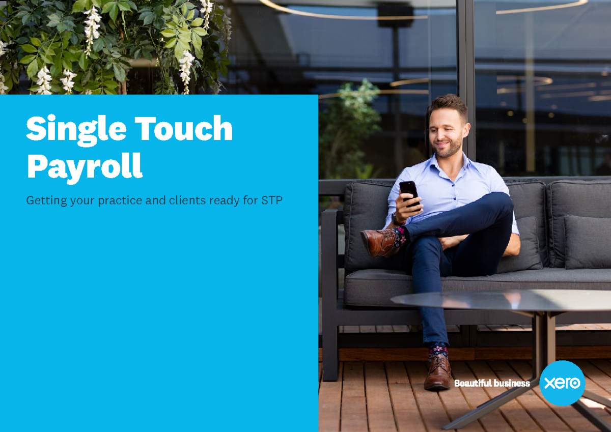 2019 03 07 xero-playbook-STP - Single Touch Payroll Getting your practice and clients ready for ...