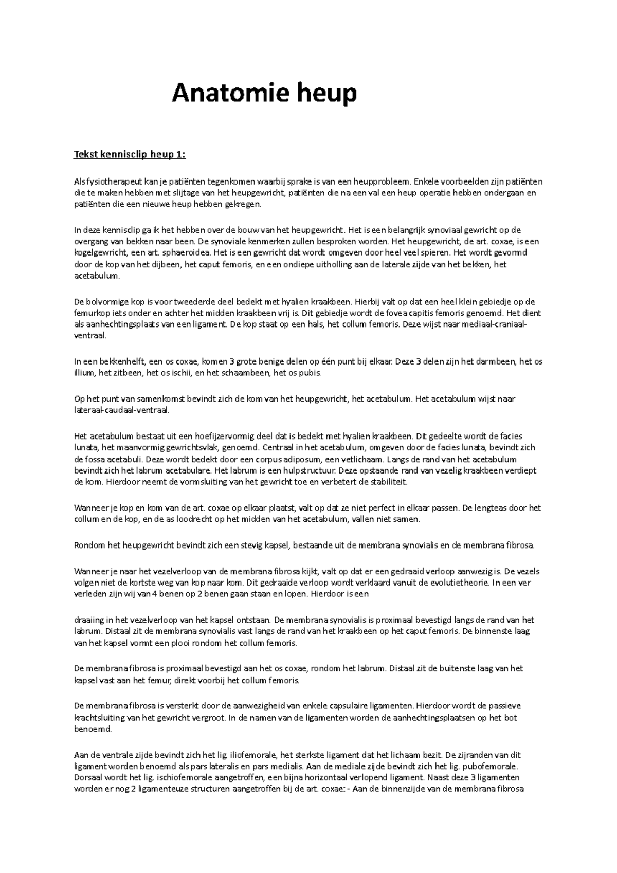 Anatomie heup - Anatomie heup Tekst kennisclip heup 1: Als ...