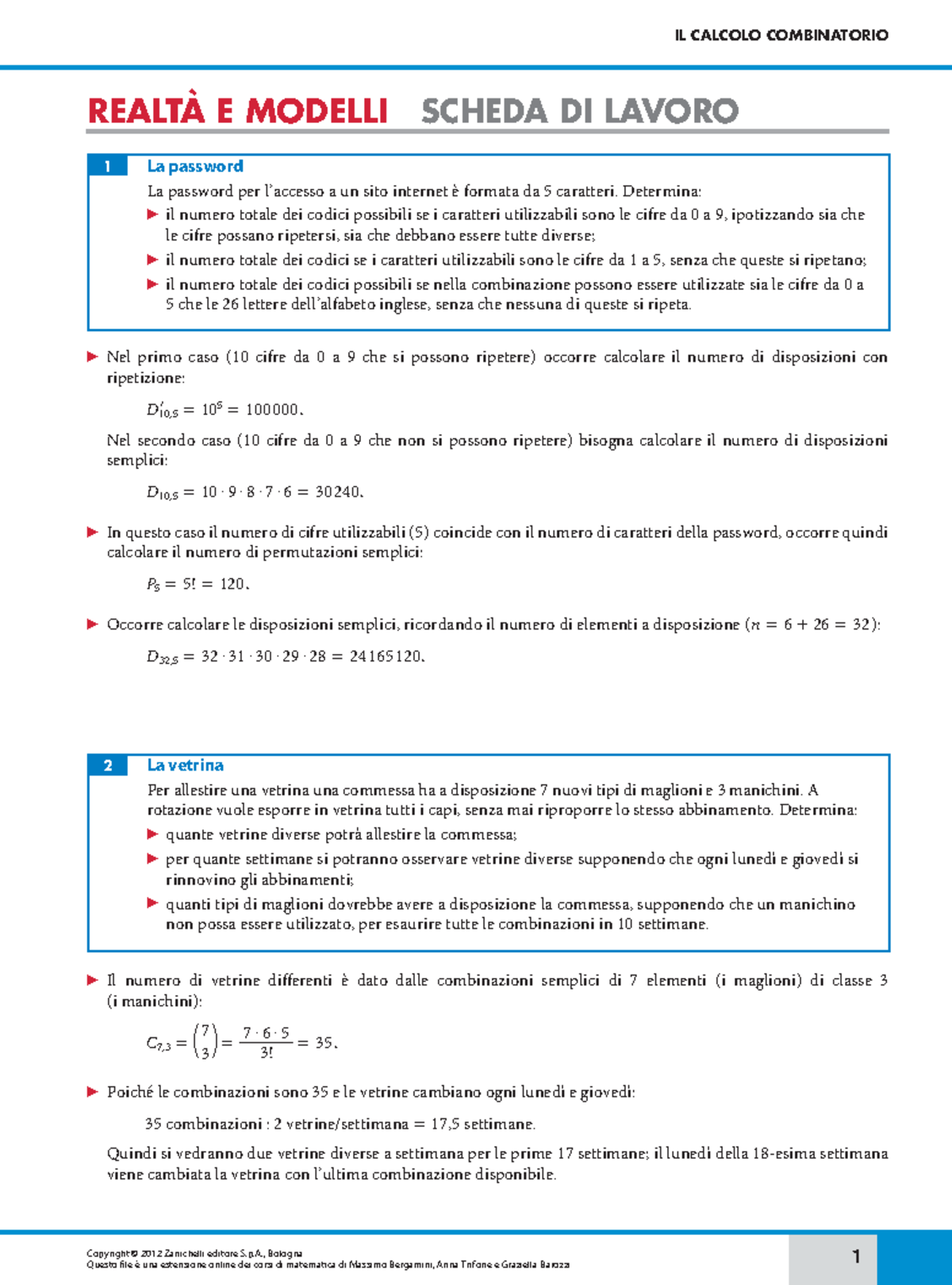 Es calcolo combinatorio - Copyright © 2012 Zanichelli editore S.p ...