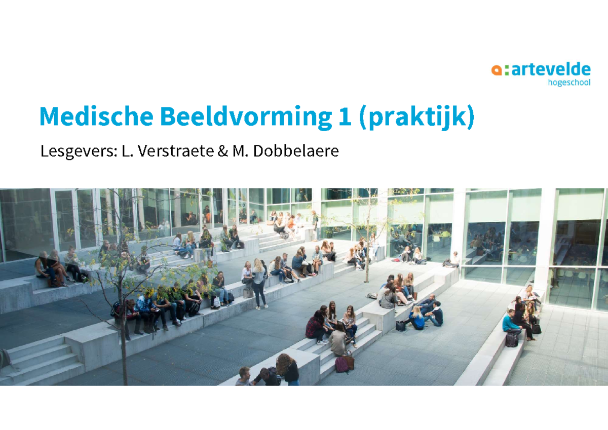 Medische Beeldvorming 1 - Inleiding 2023 - Medische Beeldvorming 1 ...