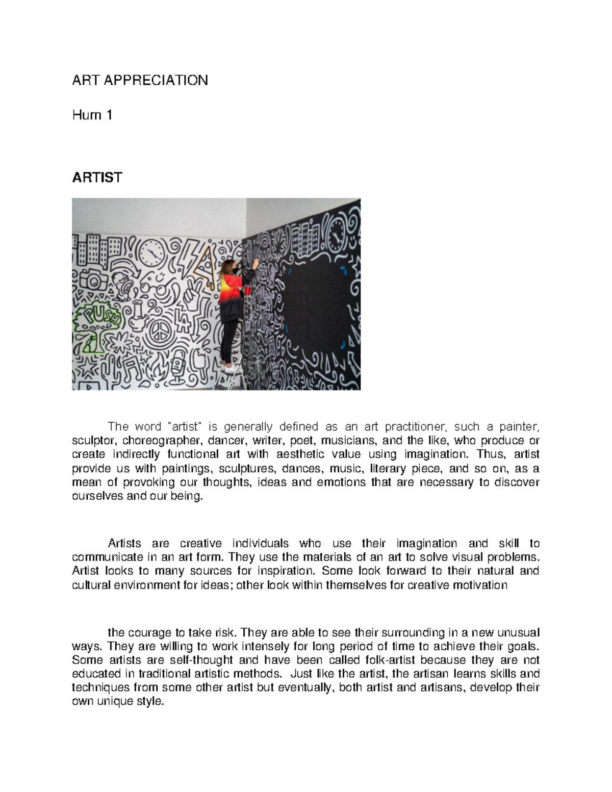 Art Appreciation Hum 1 - Artist - ART APPRECIATION Hum 1 ARTIST The word “artist” is generally ...