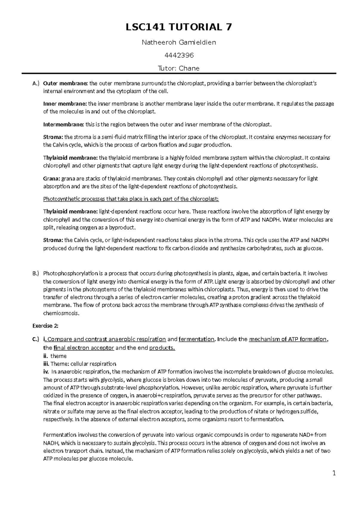 Lsc141-tut7 - LSC141 TUTORIAL 7 Natheeroh Gamieldien 4442396 Tutor: Chane A.) Outer membrane ...