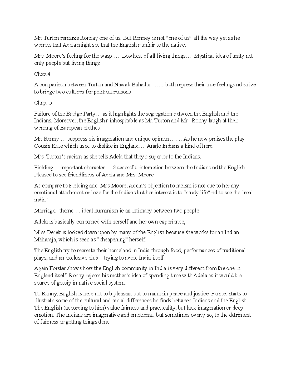 A passage to India - Mr. Turton remarks Ronnay one of us. But Ronney is ...