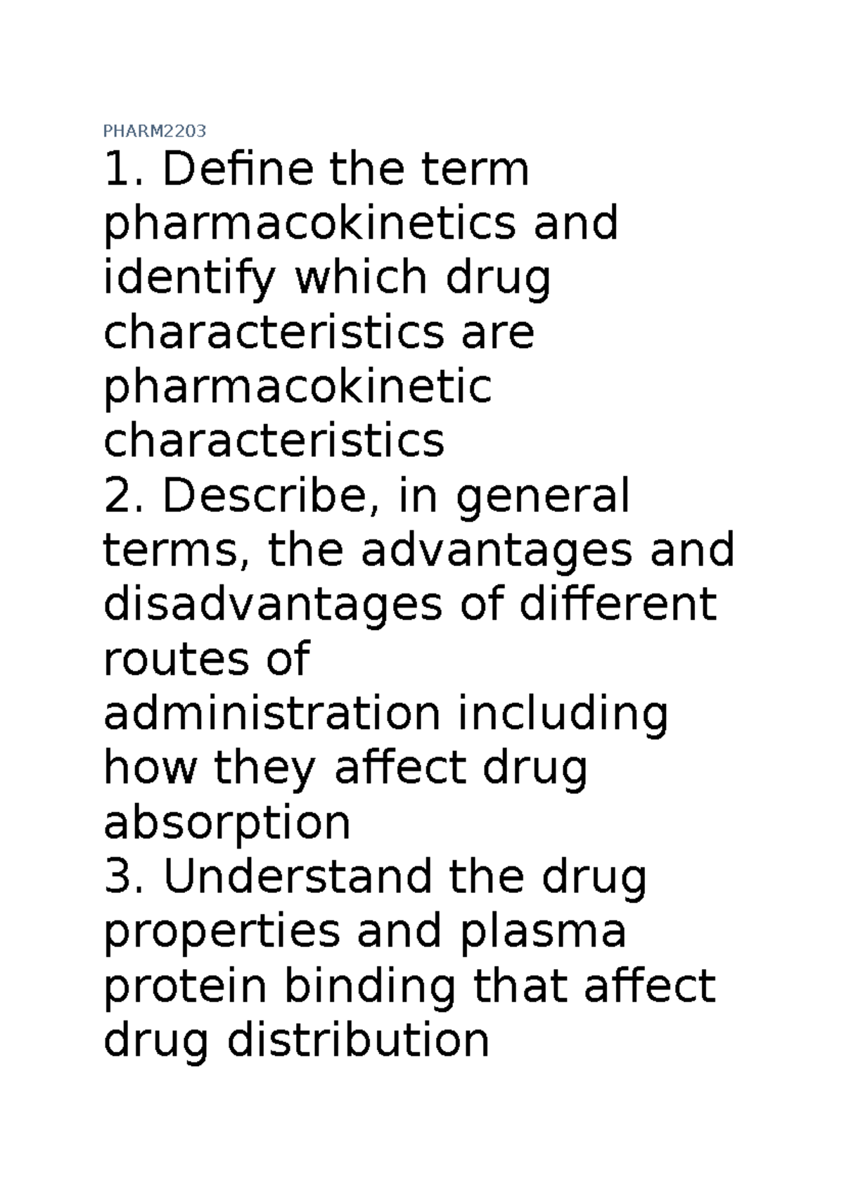 Pharm 2203 - 2203 - PHARM Define the term pharmacokinetics and identify ...