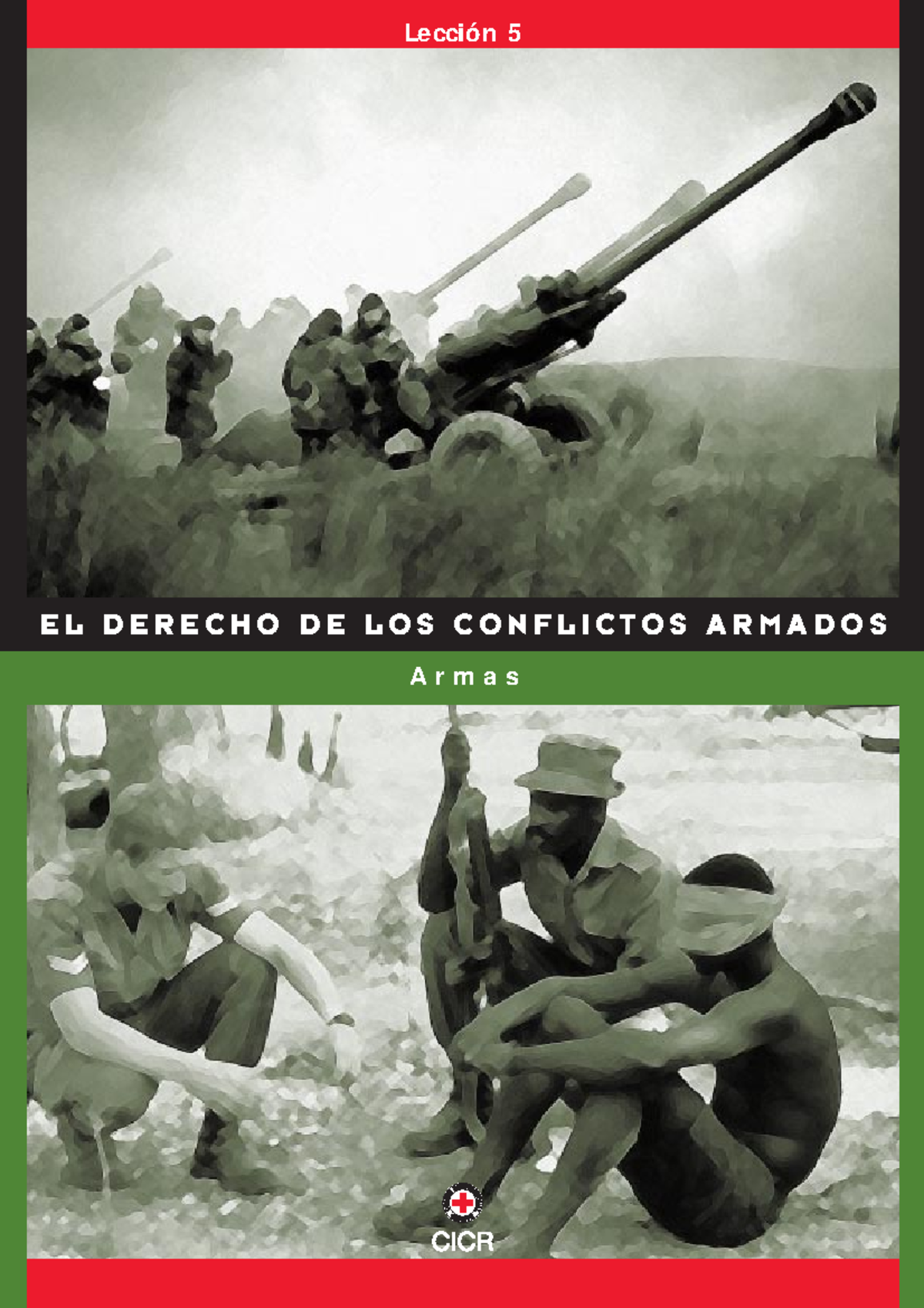 5. El derecho de los conflictos armados, armas - E L D E R E C H O D E L O S C O N F L I C T O S ...