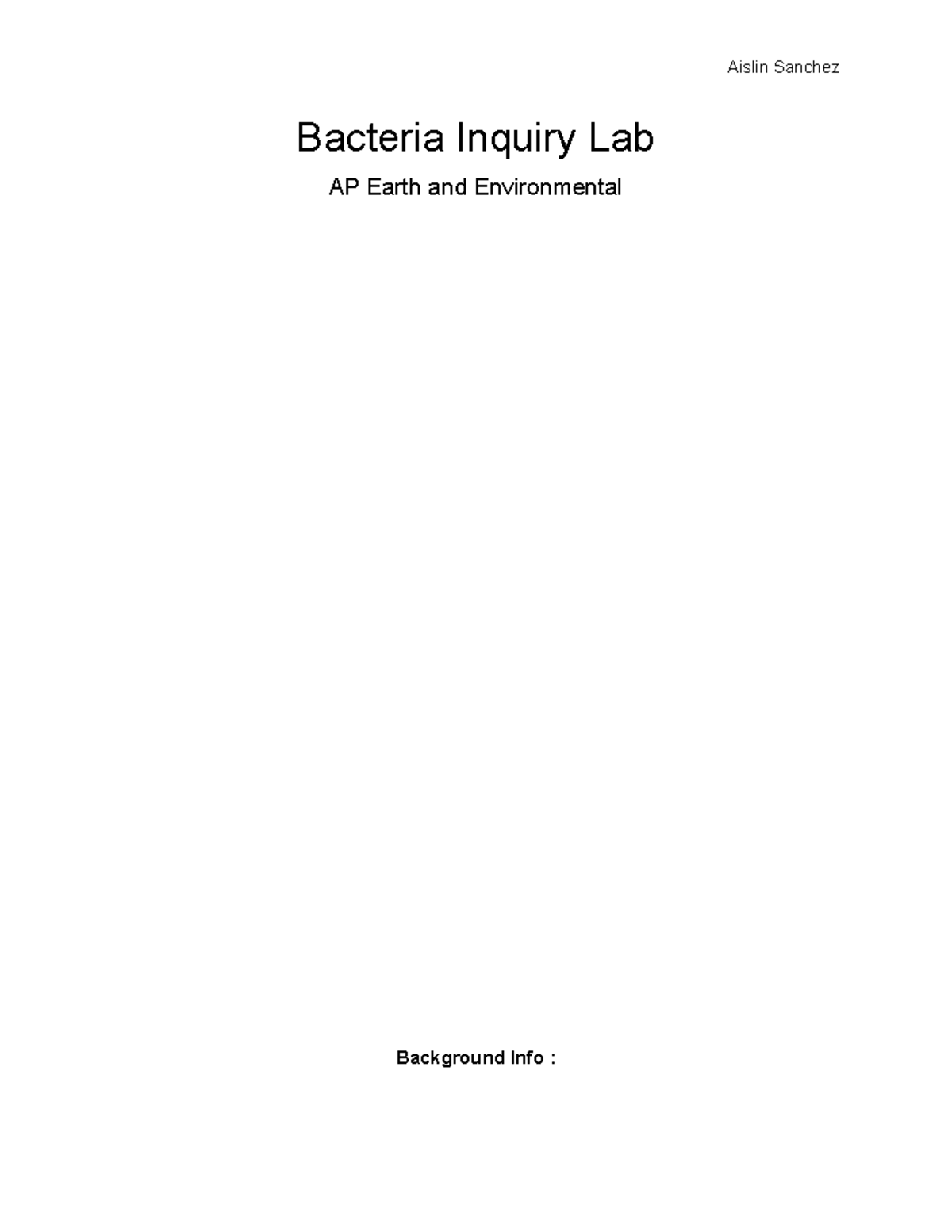 Bacteria Lab Report - Bacteria Inquiry Lab AP Earth and Environmental ...
