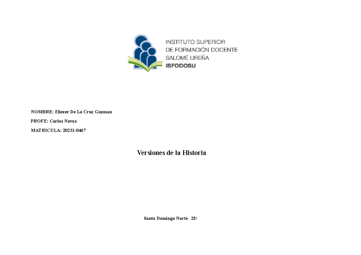 Historia oficial - Espero que les sea de ayuda - NOMBRE: Eliezer De La ...