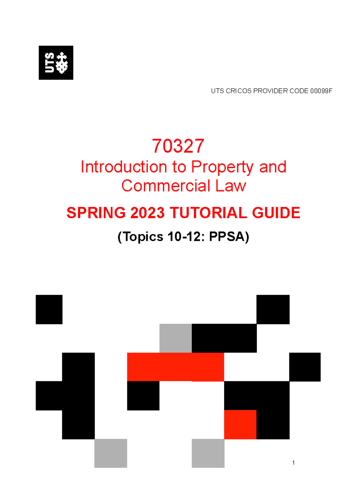 70327 Tutorial Guide Spring 2023-Topics 10-12 - PPSA-1 - UTS CRICOS ...