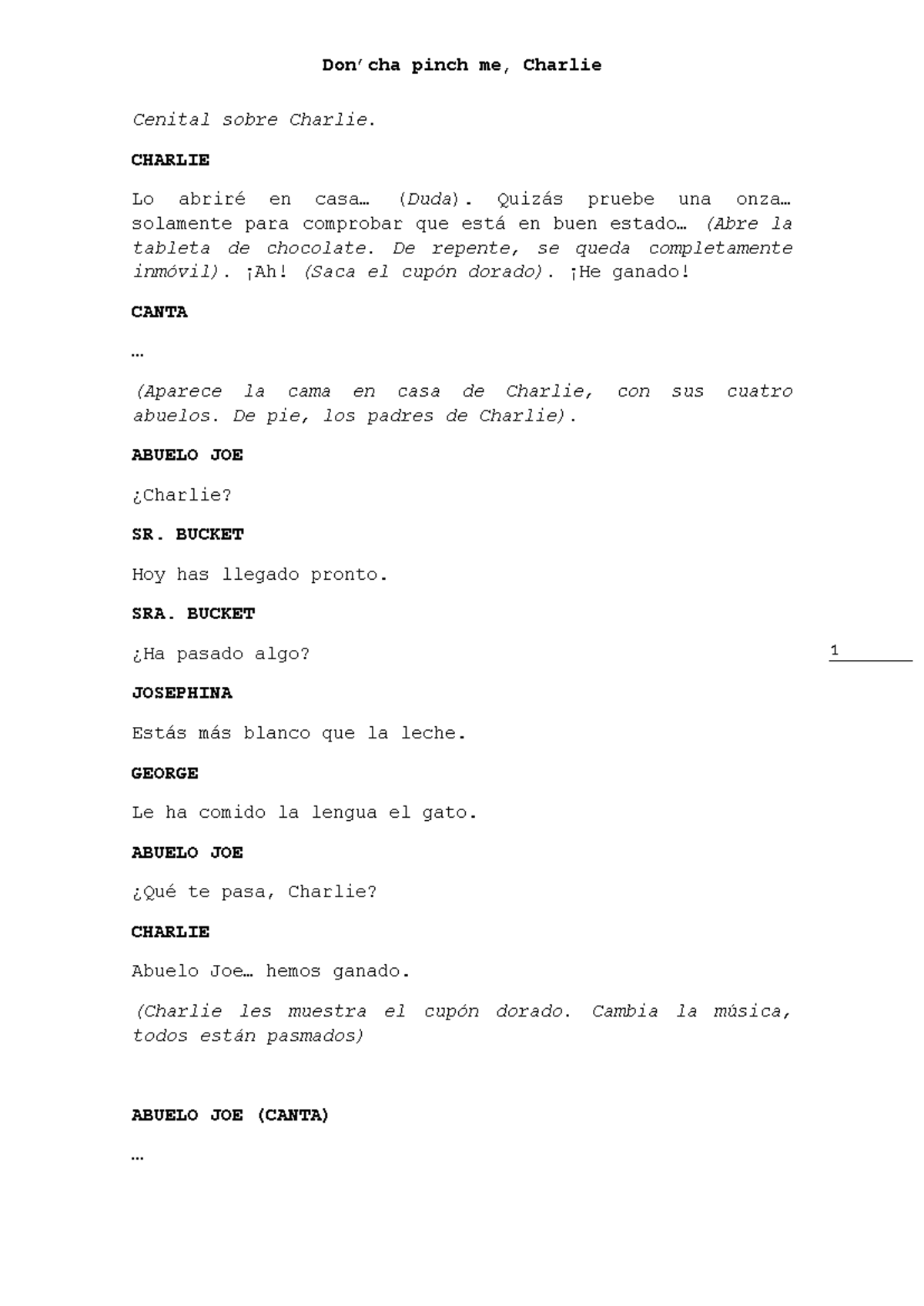 DON'CHA Pinch ME, Charlie Escena - 1 Cenital sobre Charlie. CHARLIE Lo ...