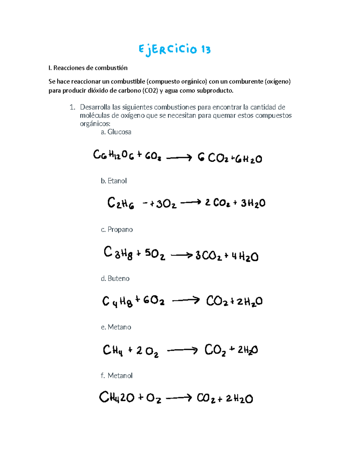 Ejercicio 13 - Saque 100 - Ejercicio 13 I. Reacciones de combustión Se hace reaccionar un - Studocu