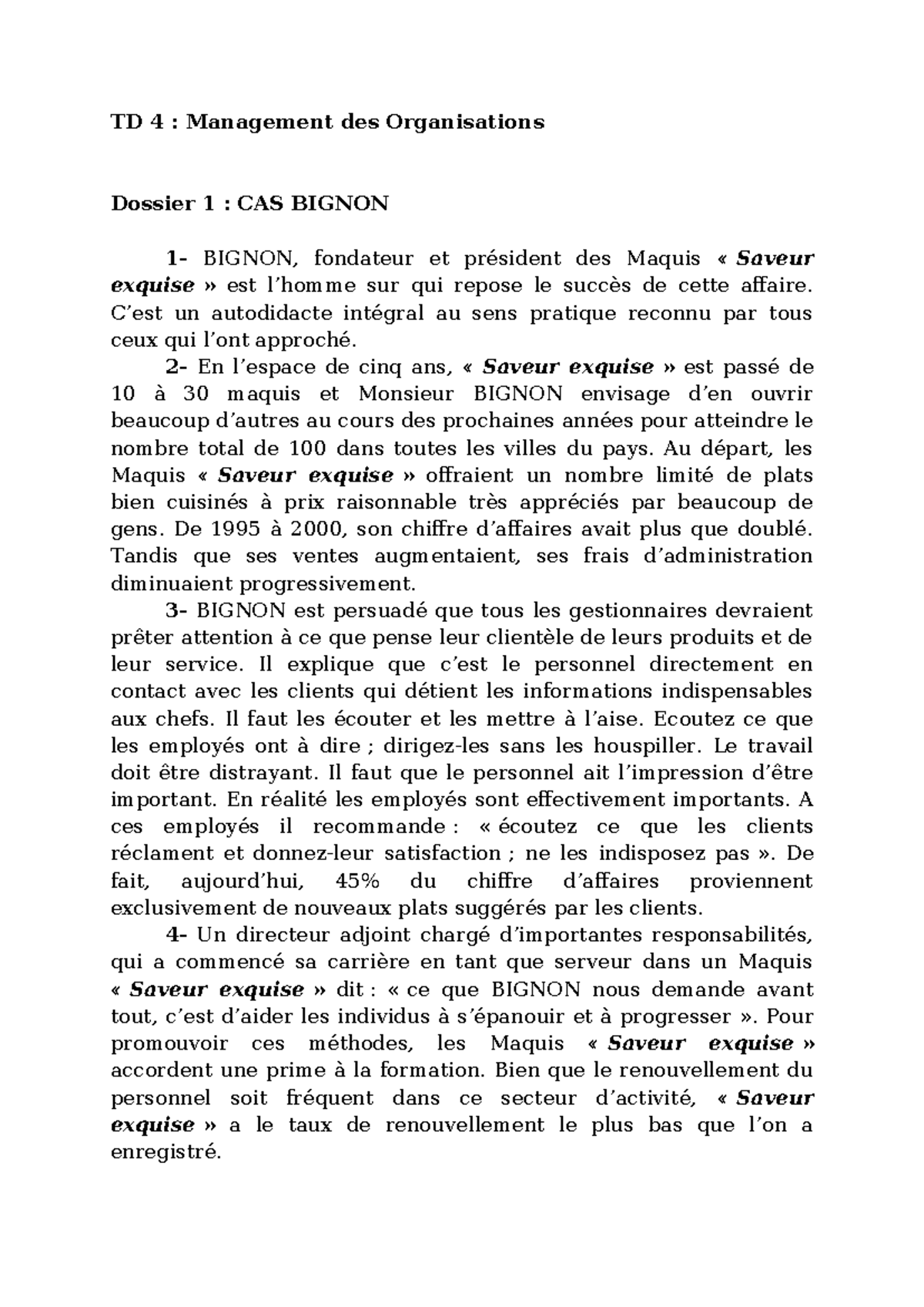 TD 4 TM Management - TD 4 : Management des Organisations Dossier 1 : CAS BIGNON 1- BIGNON ...