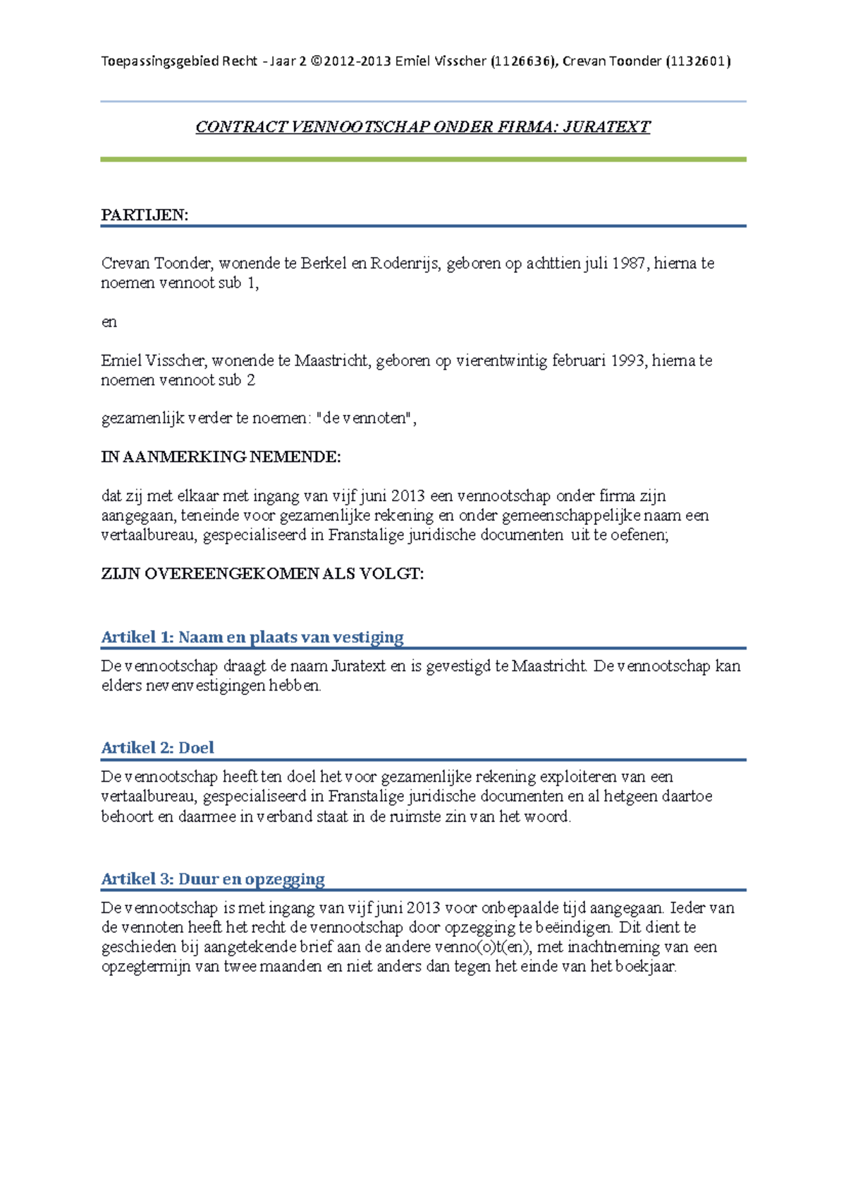 VOF-contract voor fictief eigen bedrijf. - CONTRACT VENNOOTSCHAP ONDER ...