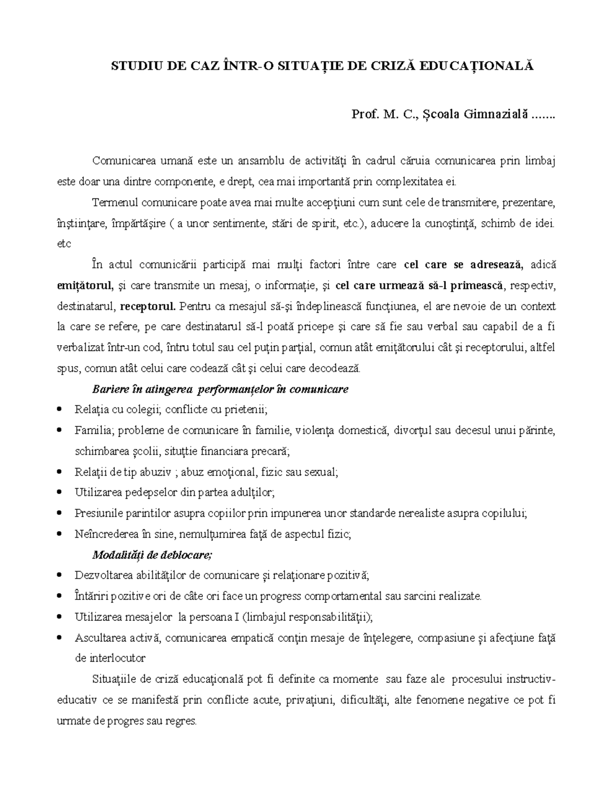 Studiu DE CAZ ÎNTR-O SituaȚIE DE CRIZĂ EducaȚ IonalĂ - STUDIU DE CAZ ...