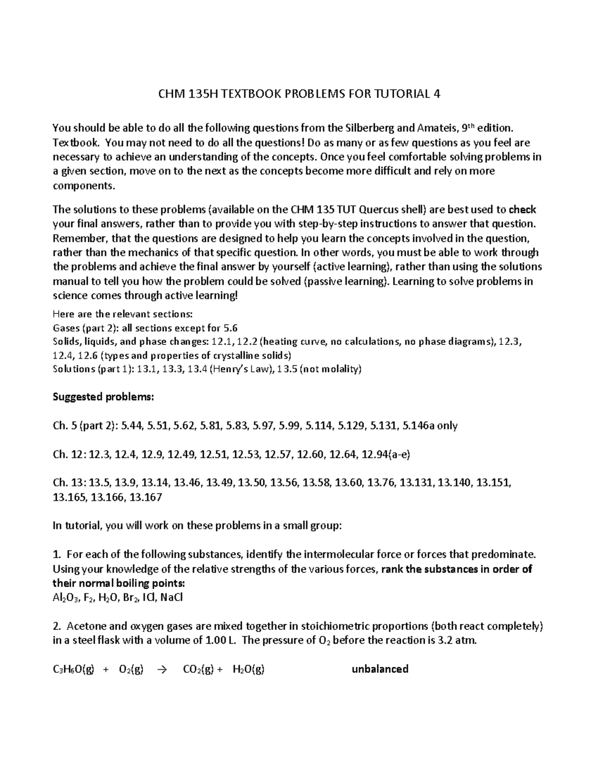 Tutorial 4 - CHM 135H TEXTBOOK PROBLEMS FOR TUTORIAL 4 You should be ...