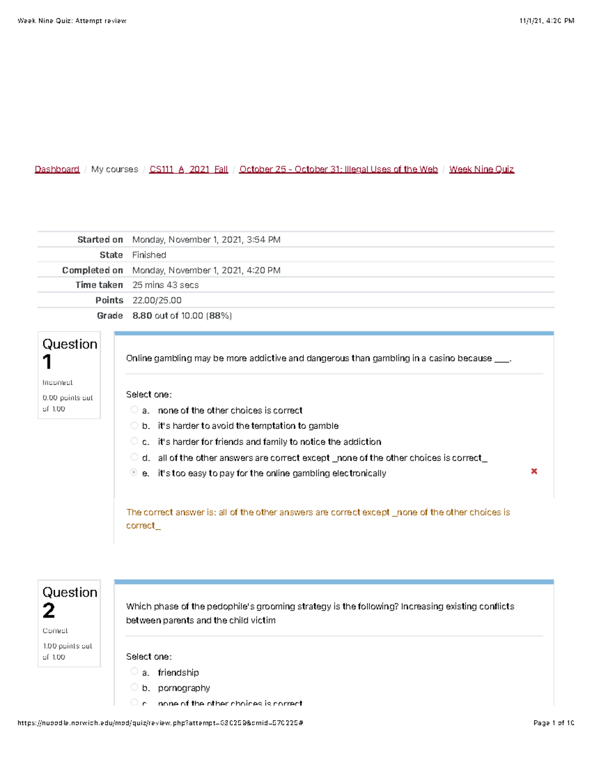 Week Nine Quiz Attempt 1 - Question 1 Incorrect 0 points out of 1 ...