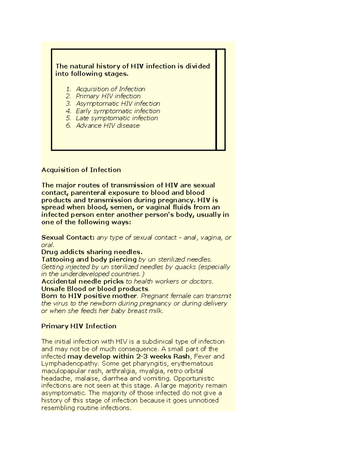 The natural history of HIV infection is divided into following stages ...