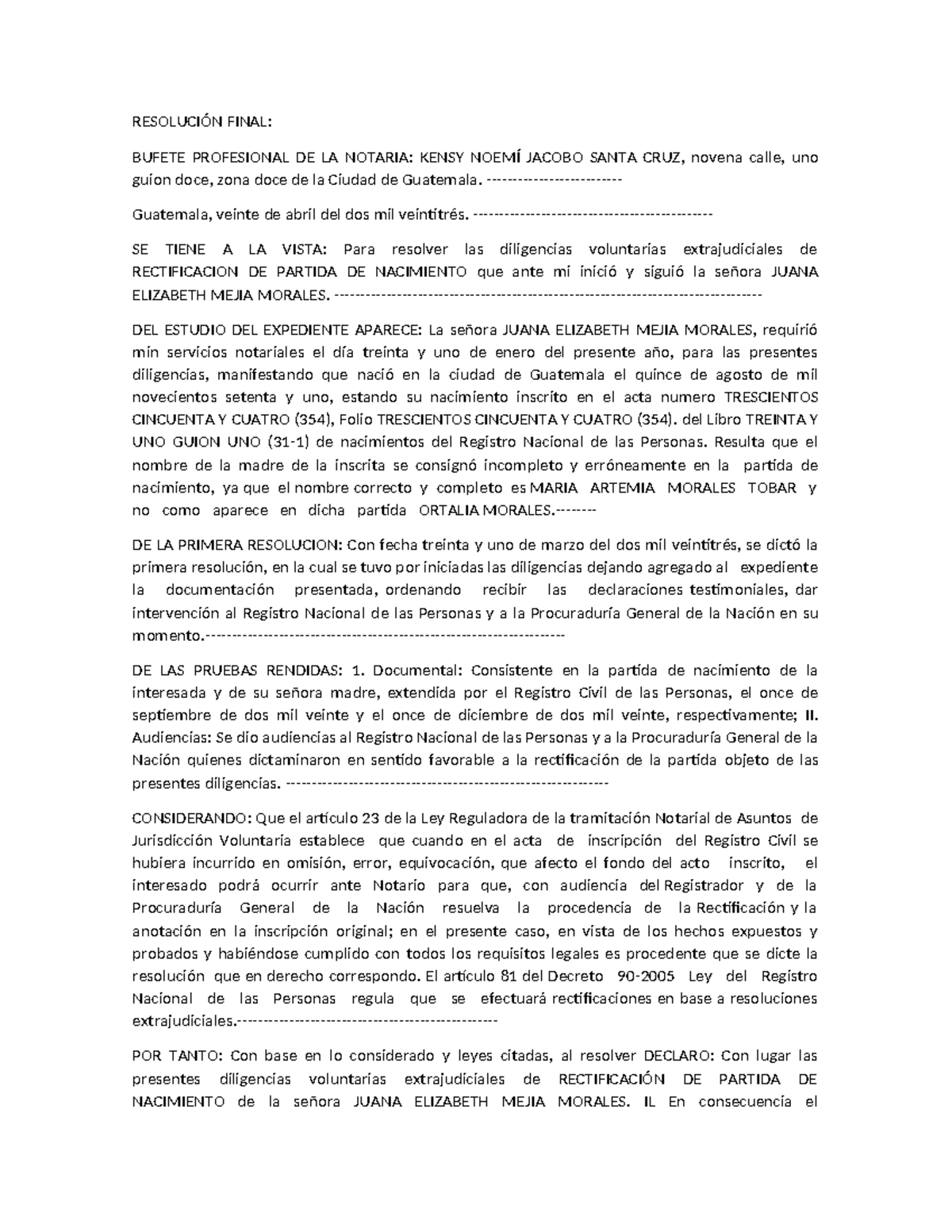 Resolución Final - Es una propuesta que hace el órgano convocante, en ...