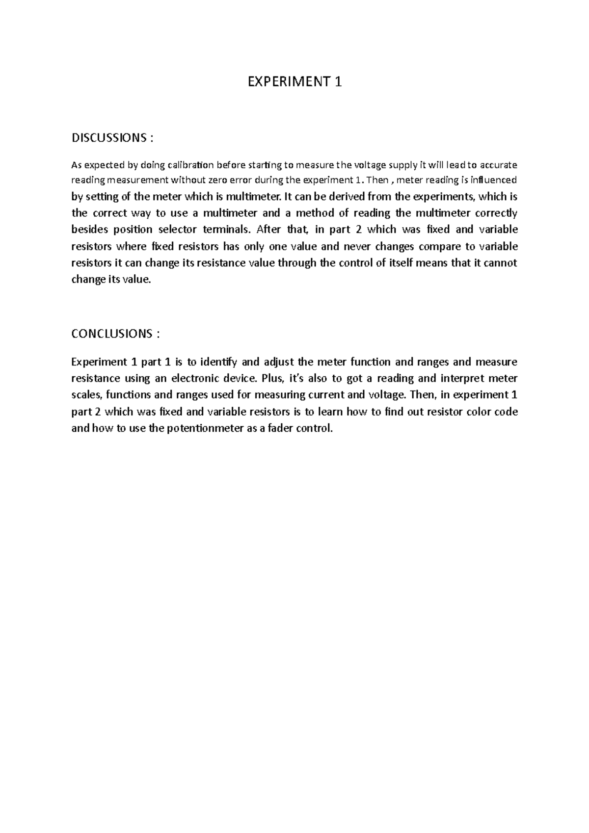 Experiment 1 - answer - EXPERIMENT 1 DISCUSSIONS : As expected by doing ...