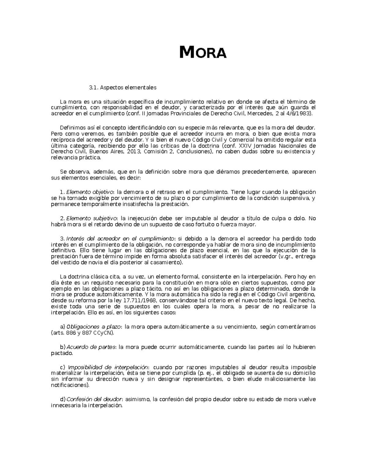 Mora Nociones y efectos - MORA 3. Aspectos elementales La mora es una ...