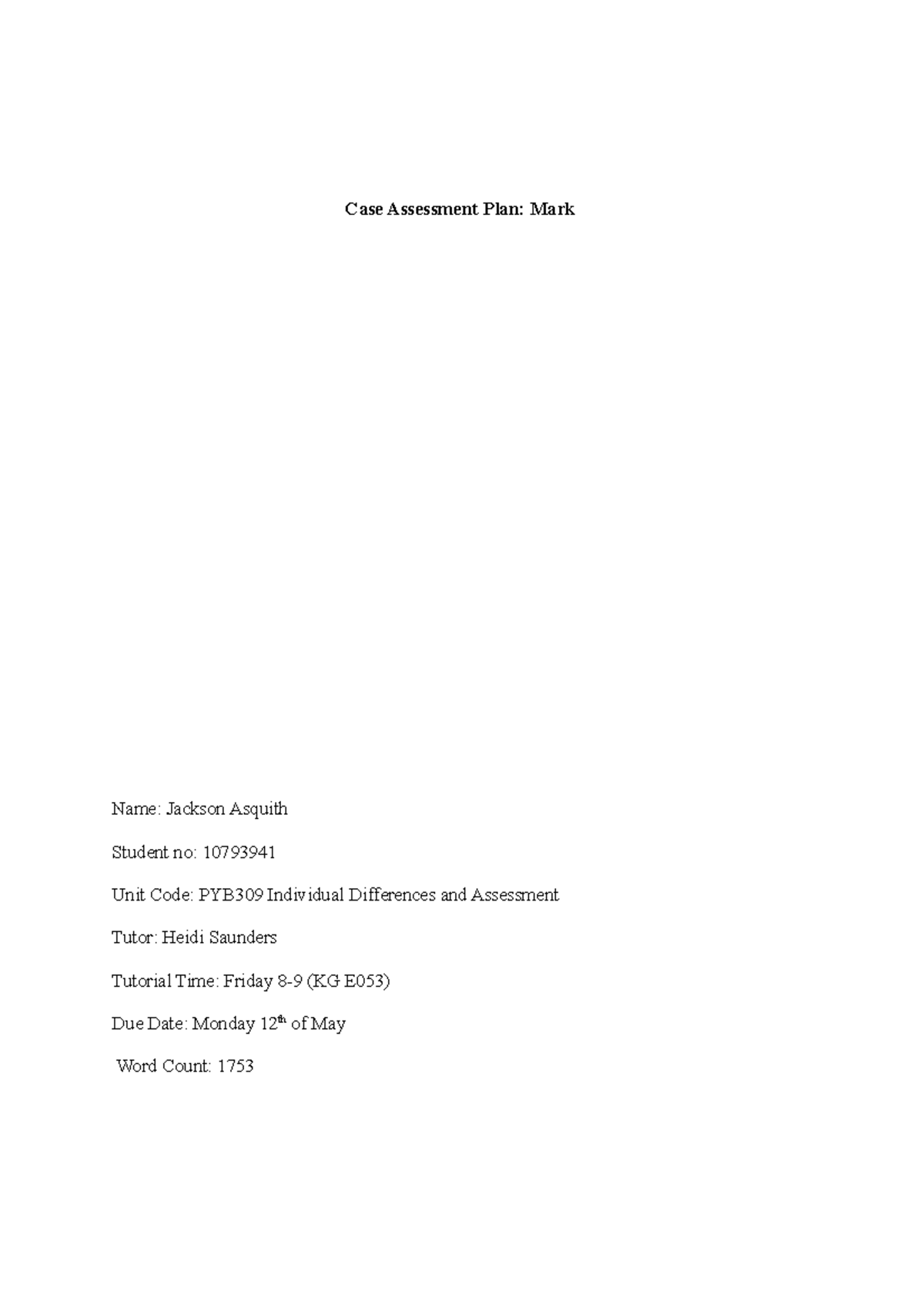 PYB309 Assignment One - Case Assessment Plan: Mark Name: Jackson ...